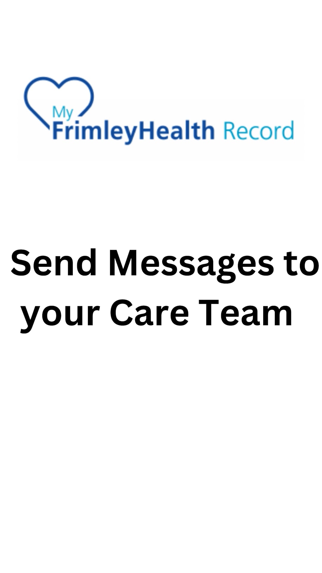 You can use MFHR to send messages to your care team