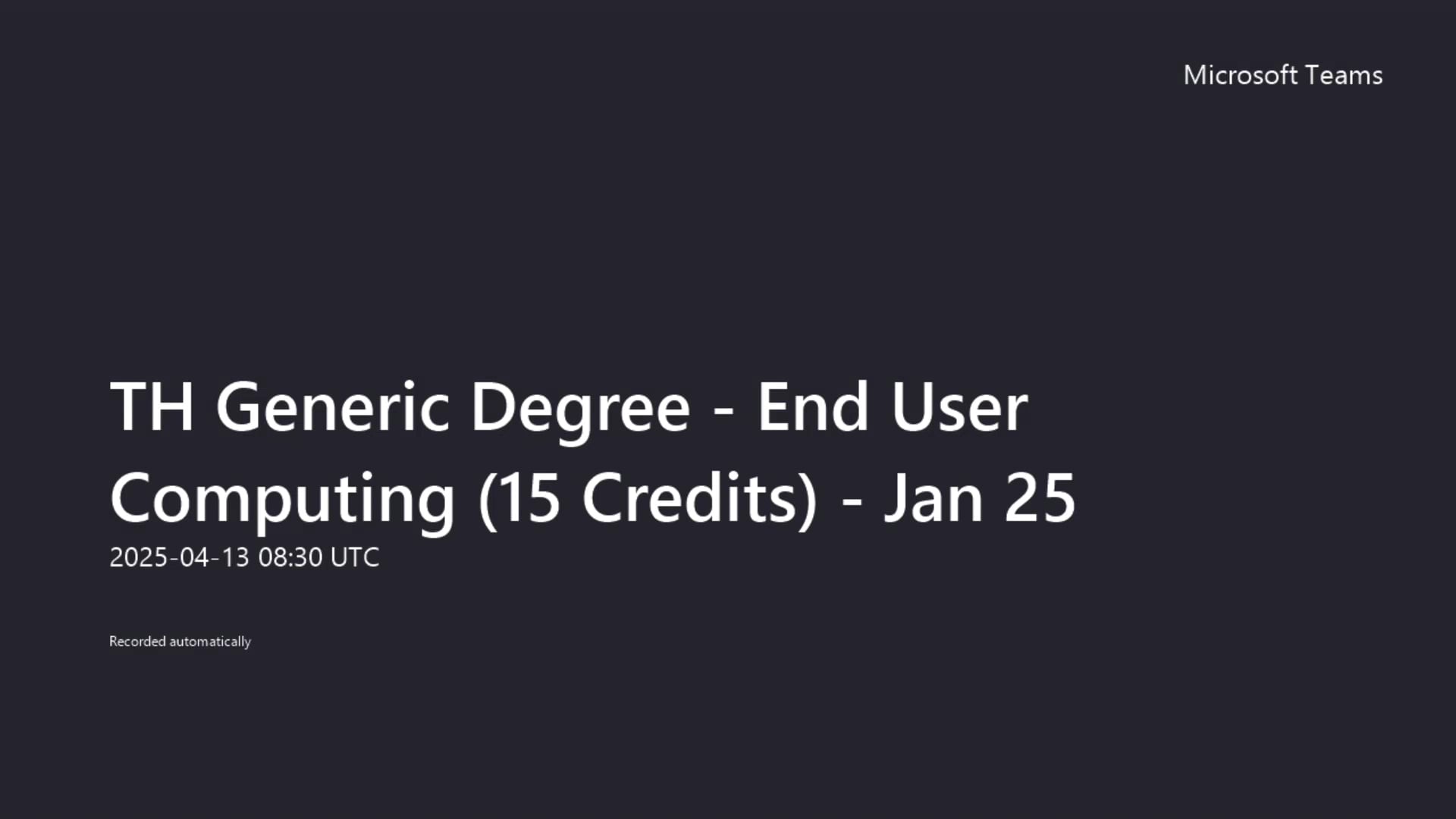 TH Generic Degree - End User Computing (15 Credits) - Jan 25-20250413 ...