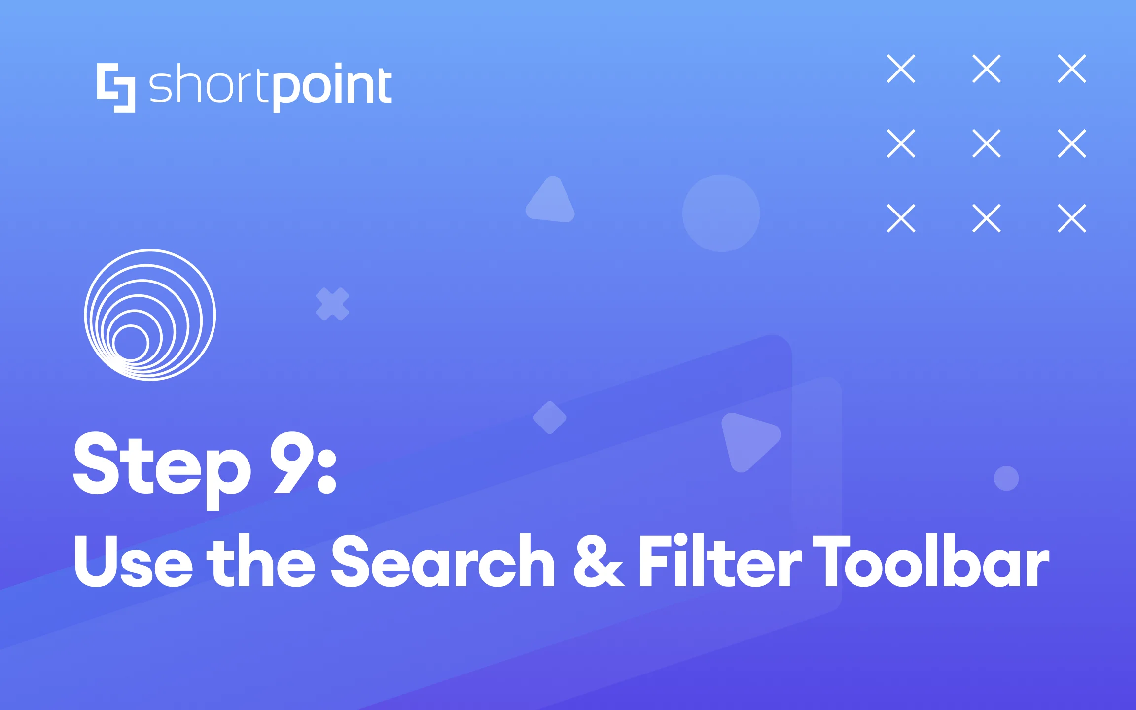 Checklist Step 9. Use the Search & Filter Toolbar