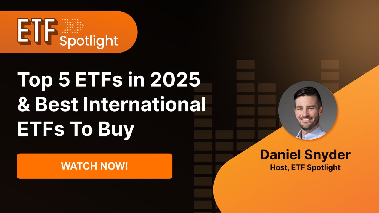 Top 5 ETFs in 2025 & Best International ETFs To Buy | Seeking Alpha