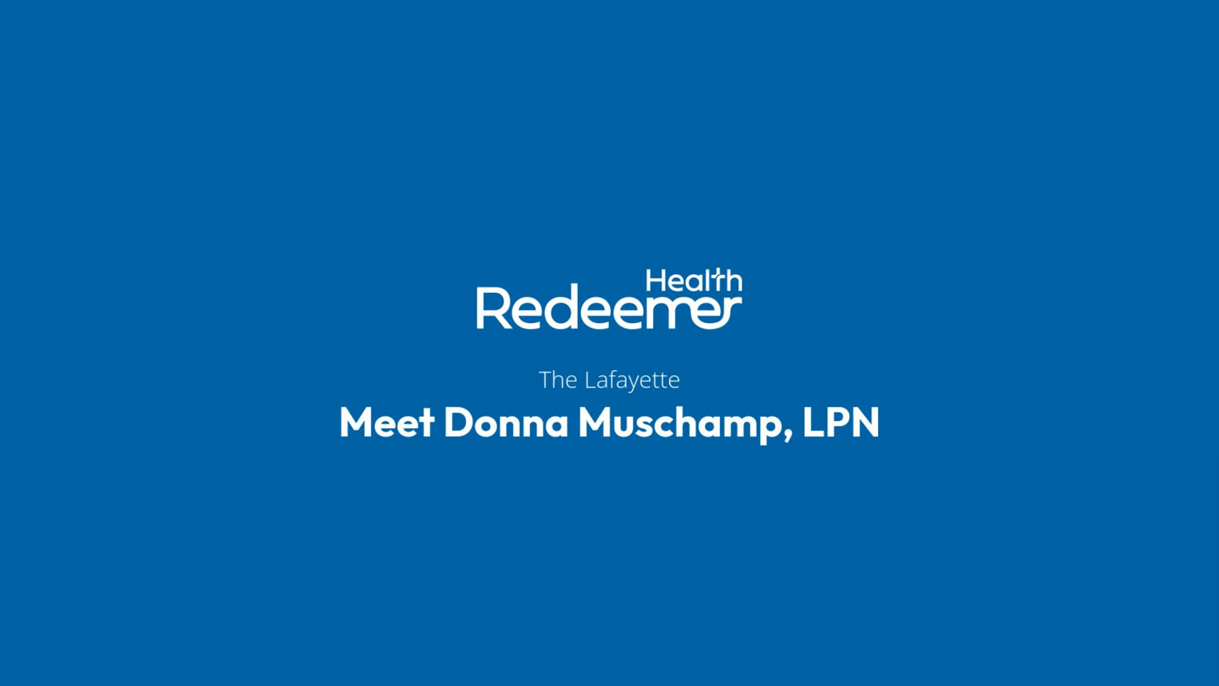 Donna Muschamp for Redeemer Senior Living