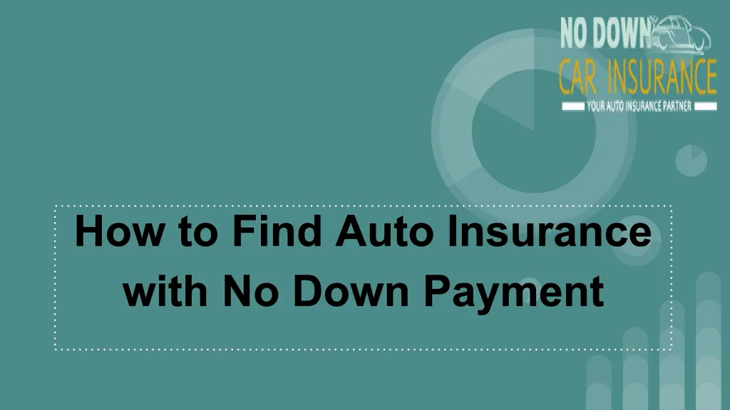 how to find no down car insurance