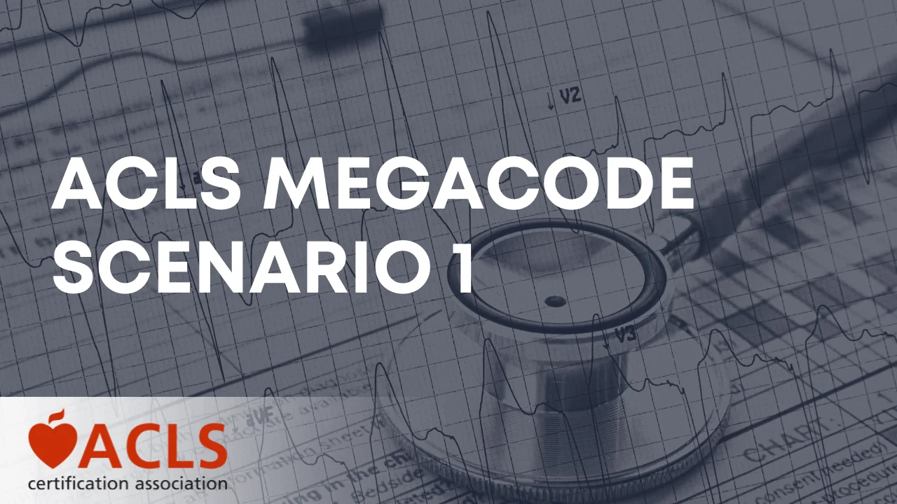 ACLS Megacode 1