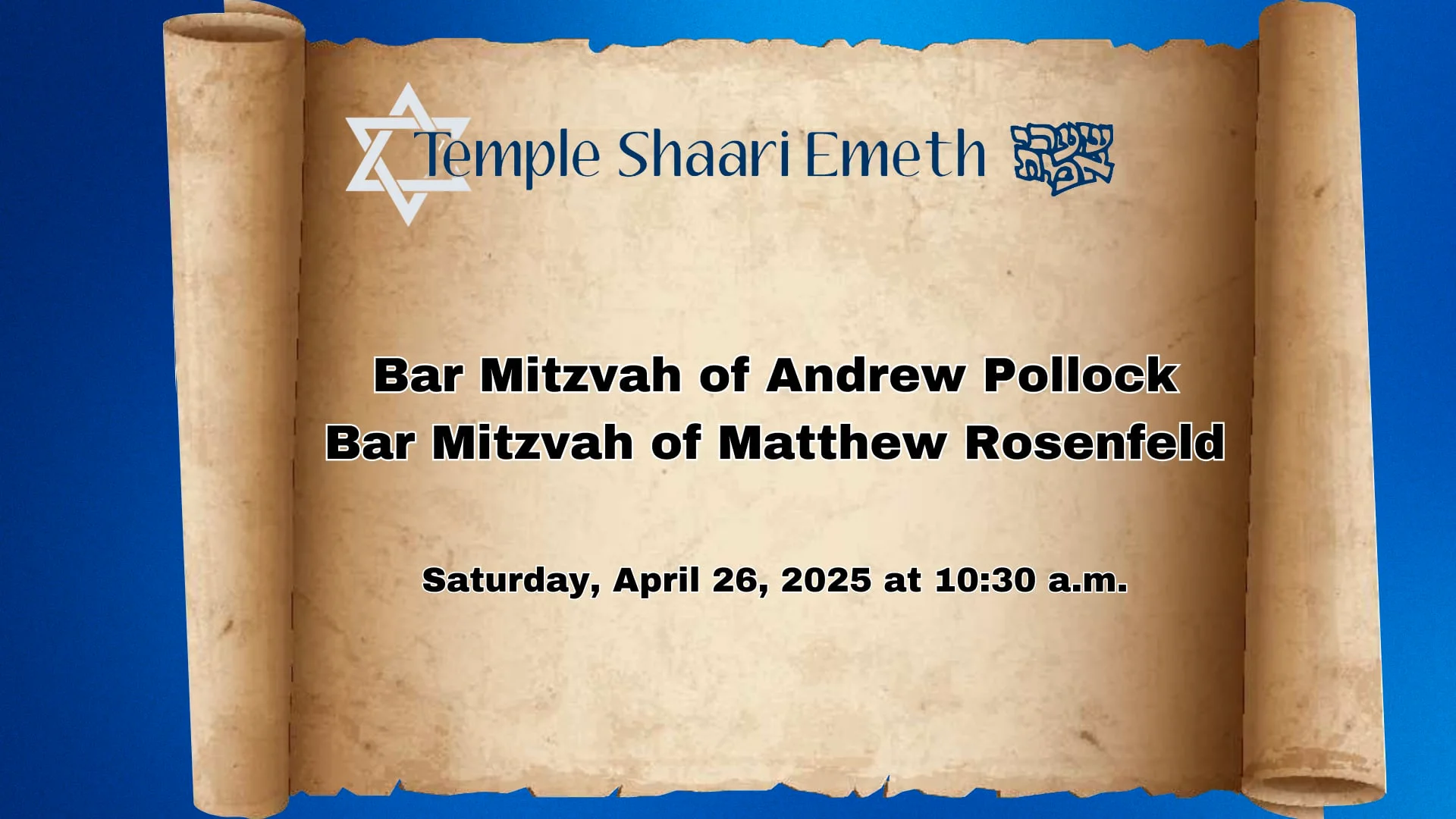Bar Mitzvah of Andrew Pollock and Bar Mitzvah of Matthew Rosenfeld 4/26 ...