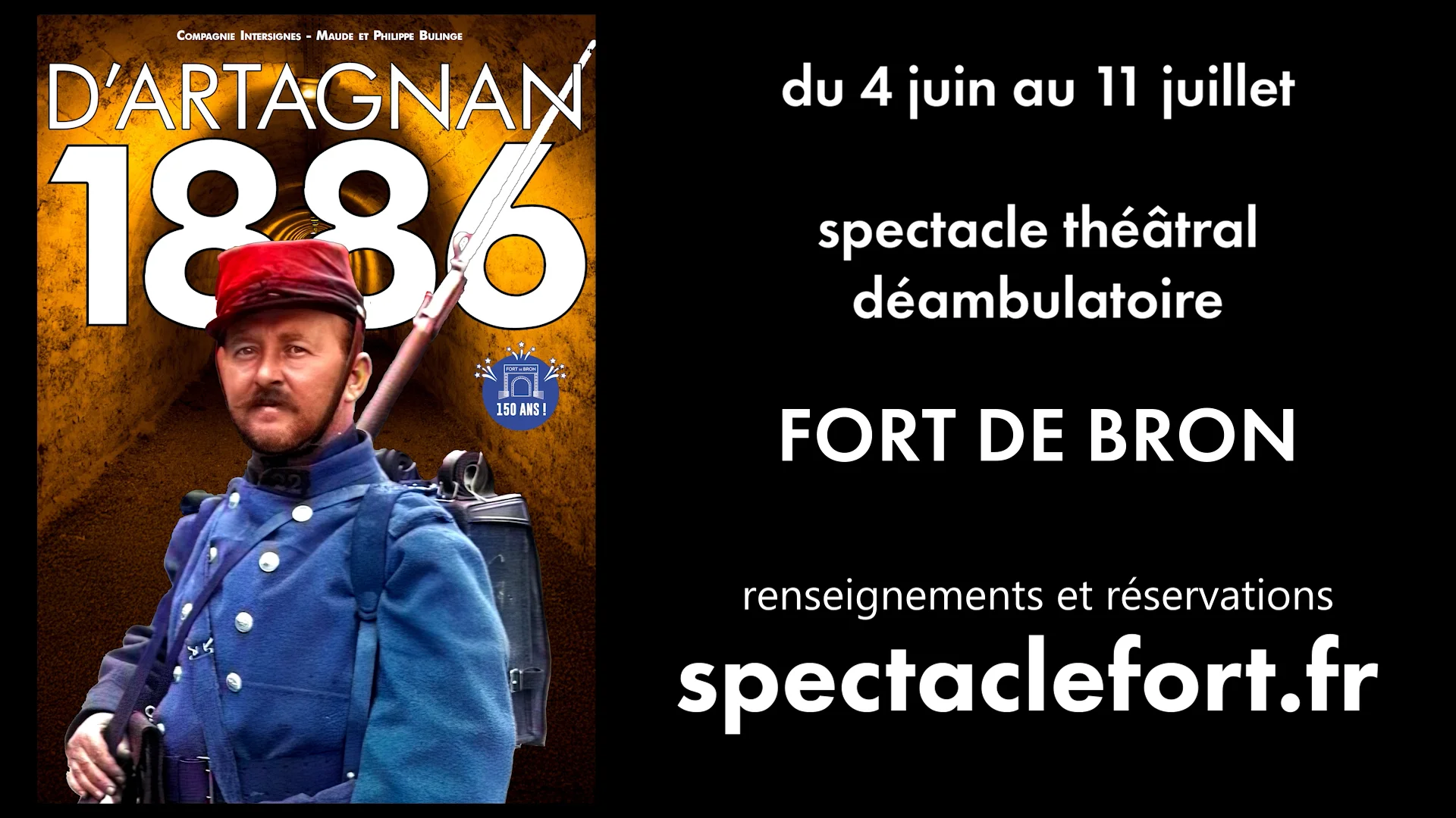 Bande annonce du spectacle D'Artagnan 1886 au Fort de Bron