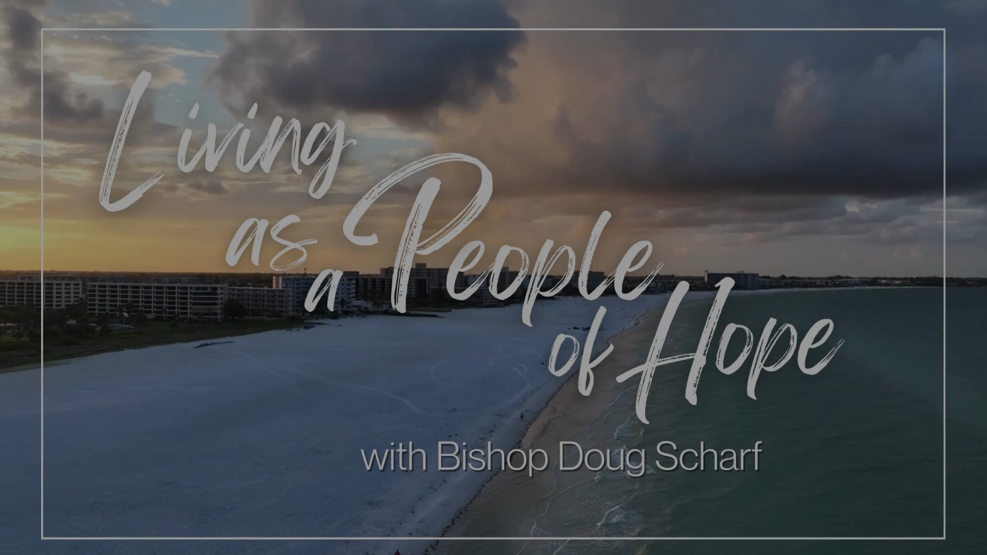 Living as a People of Hope: Easter Bible Study Series with Bishop Doug ...