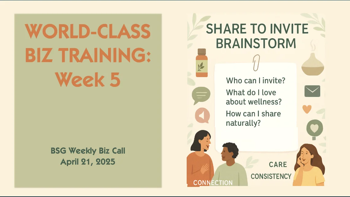 WORLD-CLASS BIZ TRAINING: Week 5 Share to Invite Brainstorm