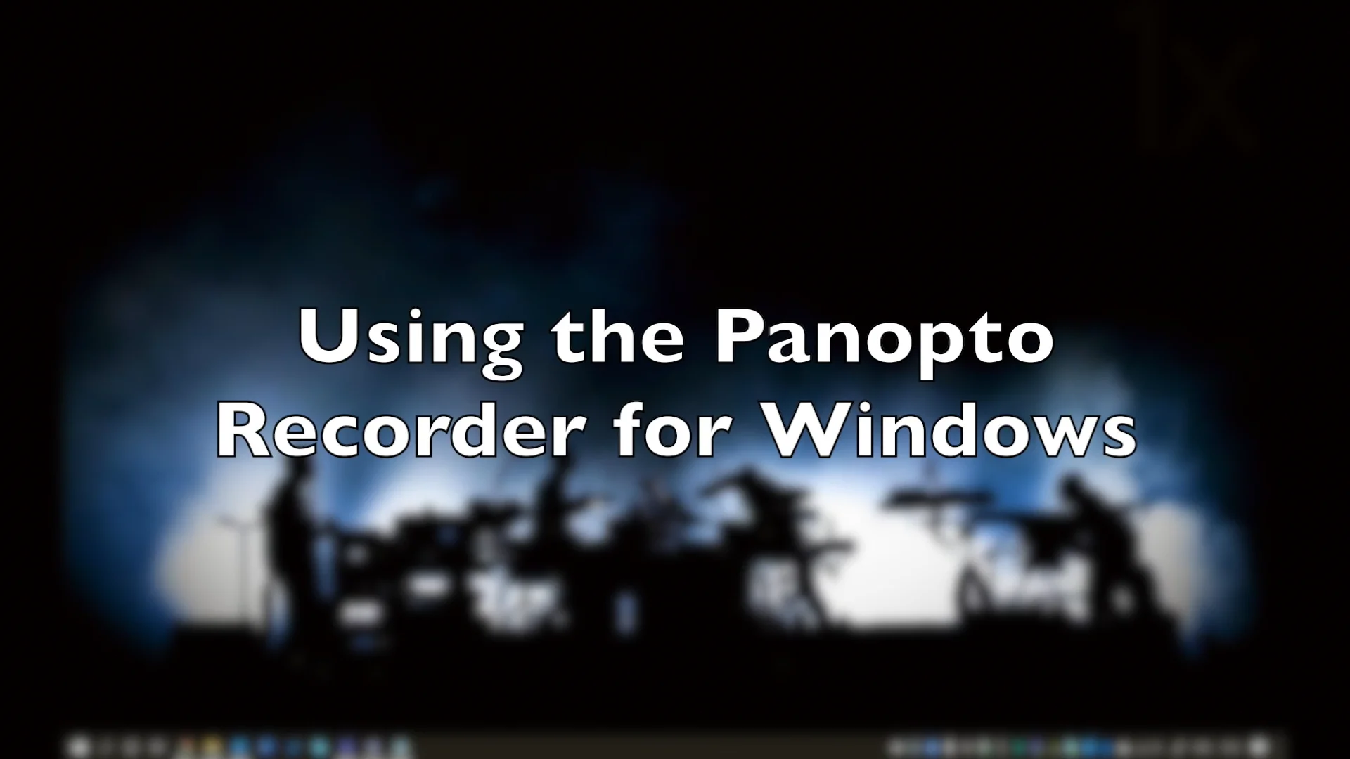 Using the Panopto Recorder for Windows