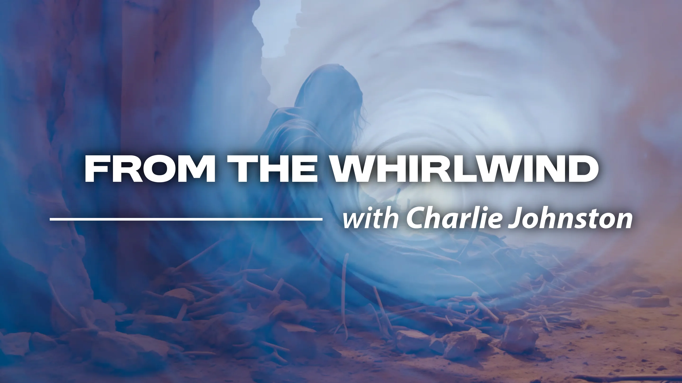 From the Whirlwind - Ep2