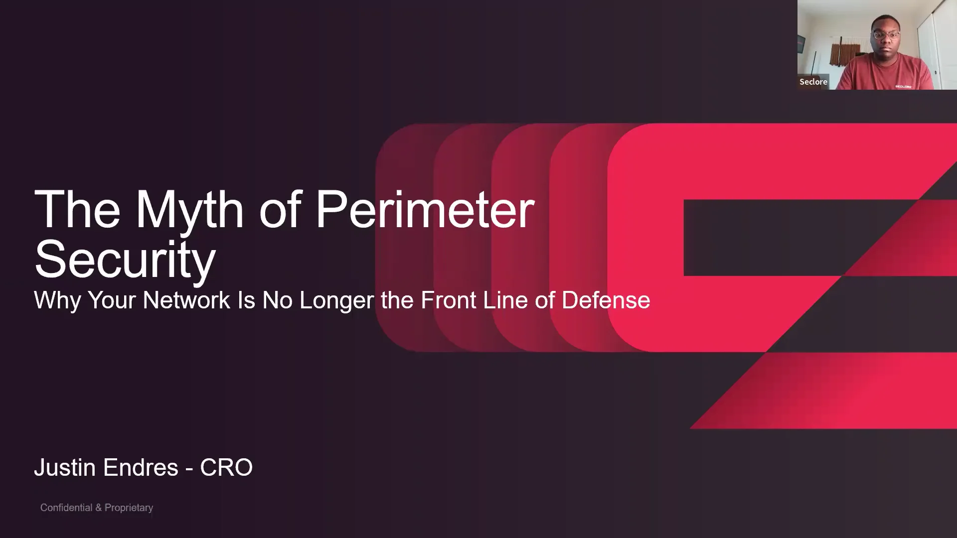 Webinar: The Myth of Perimeter Security: Why Your Network Is No Longer ...