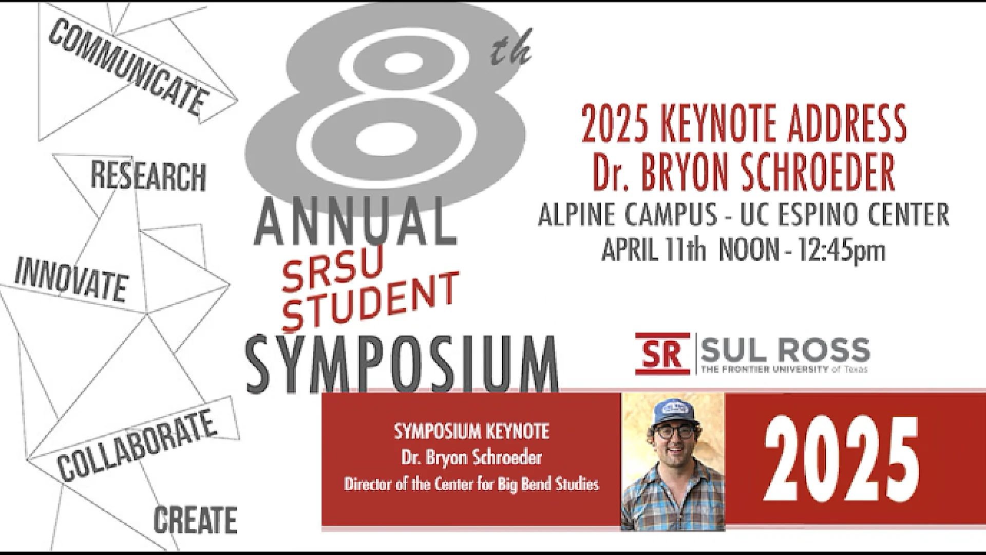 2025 In-Person Student Symposium Keynote Address - Dr. Bryon Schroeder