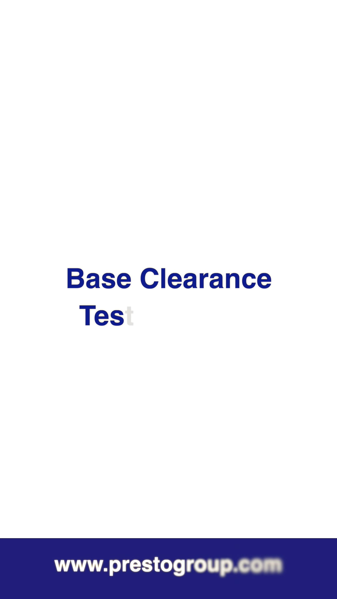 Base clearance testing vdo