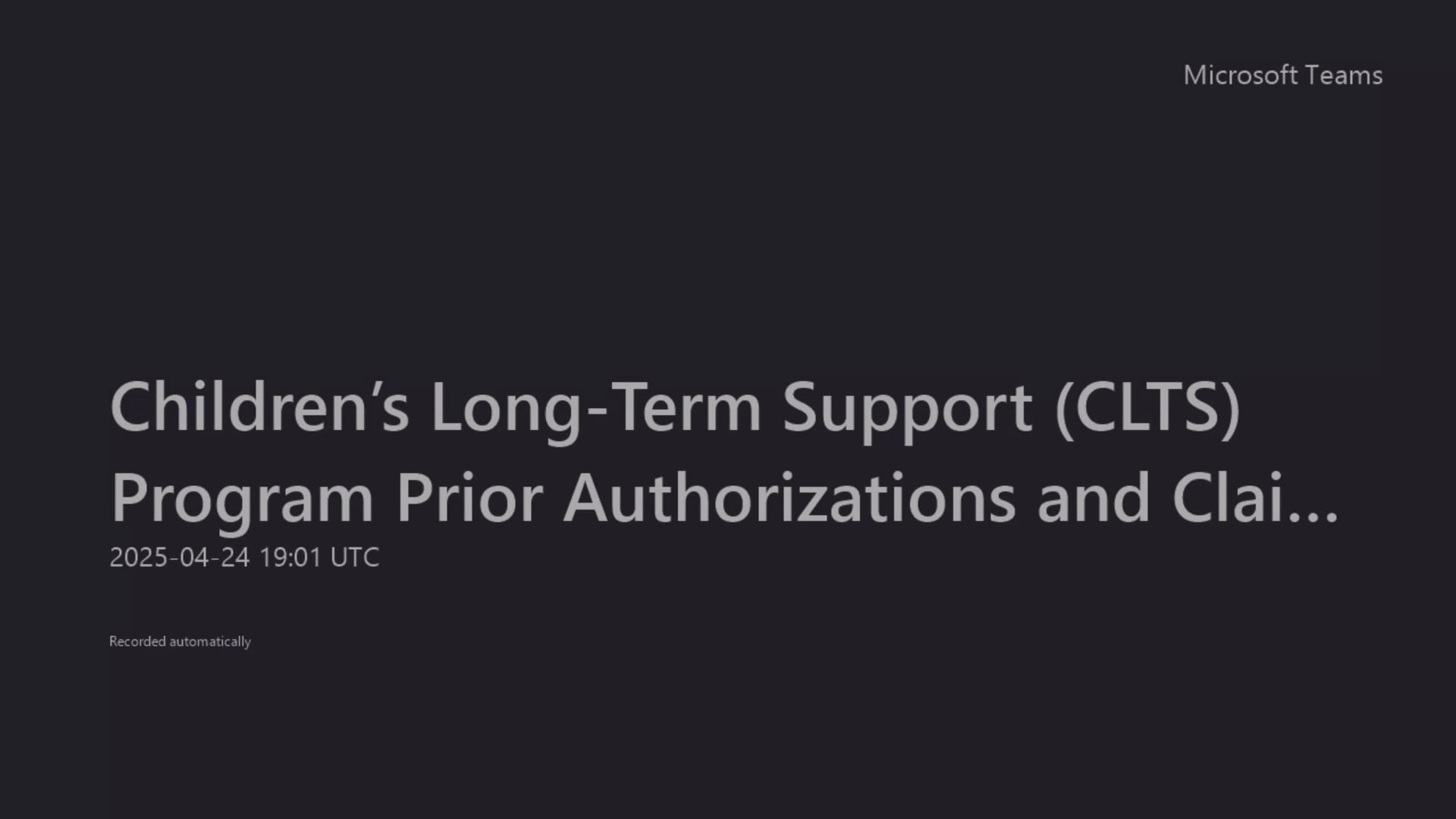 Childrens Long Term Care (CLTS) Program Claims and PA Refresher Training for CWAs