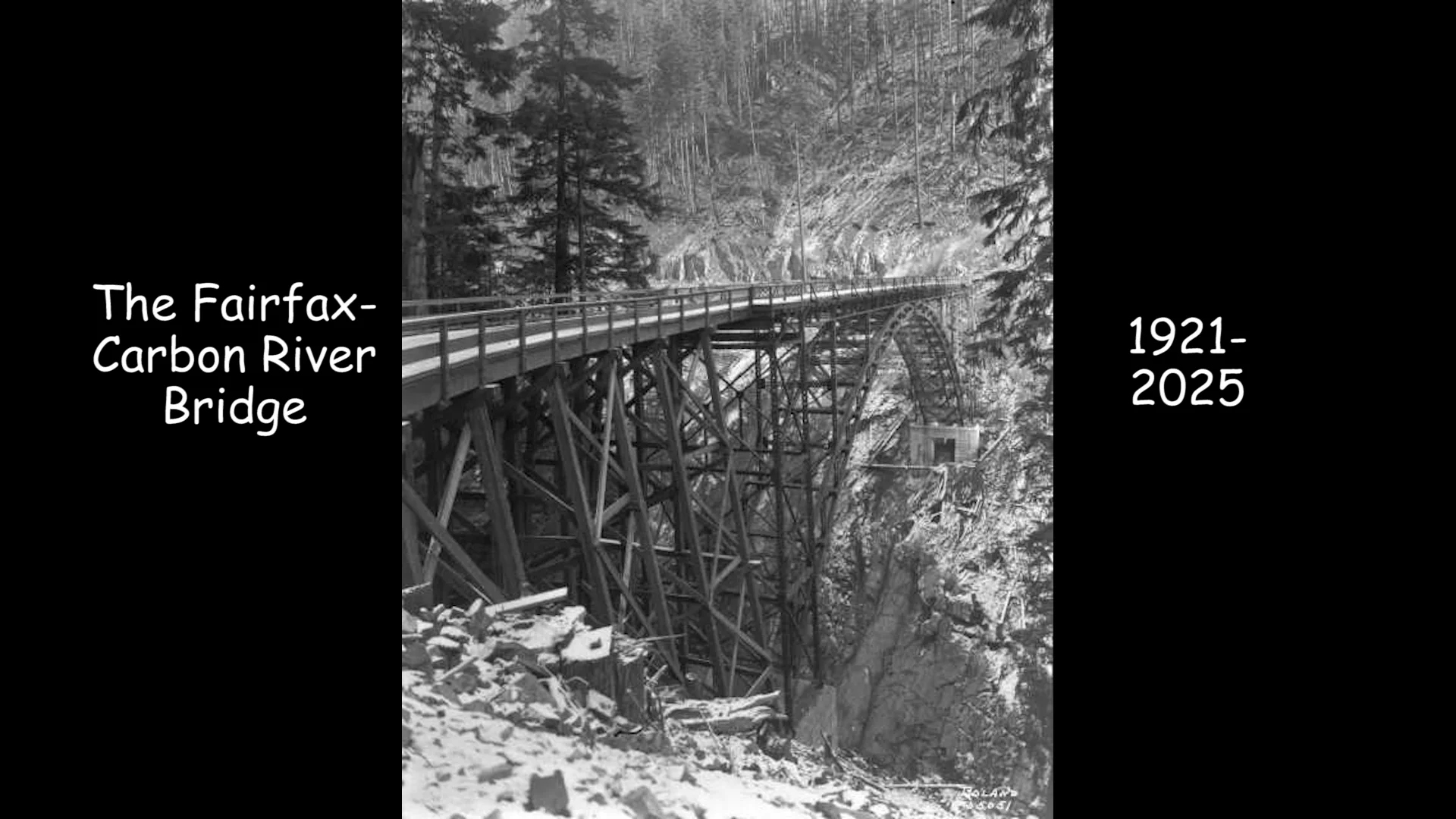 The Fairfax Carbon River Bridge 1921-2025