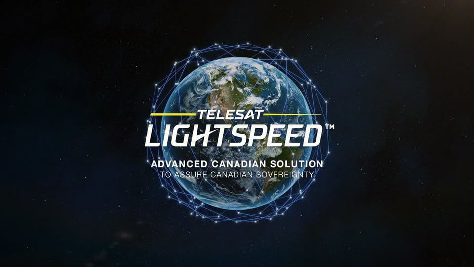 Telesat Lightspeed: Advanced Canadian Solution to Assure Canadian Sovereignty