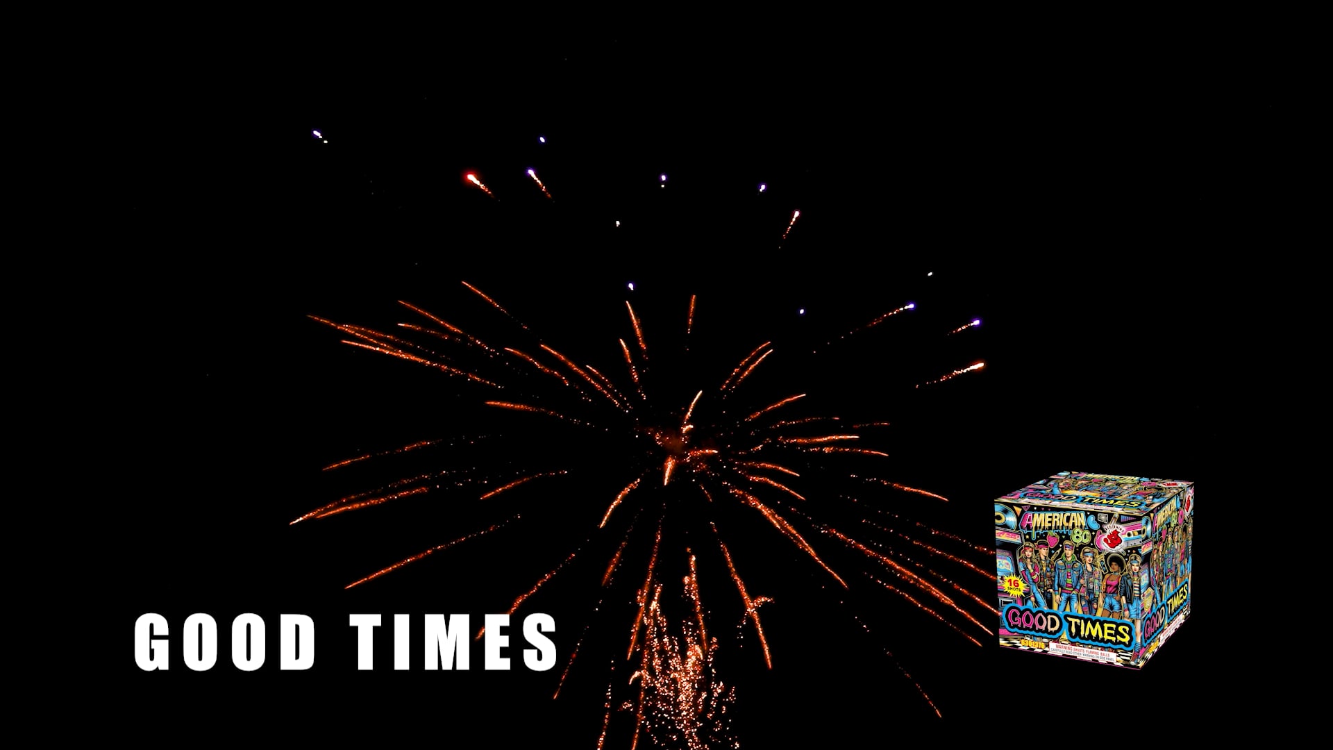Good Times - Red Rhino Fireworks