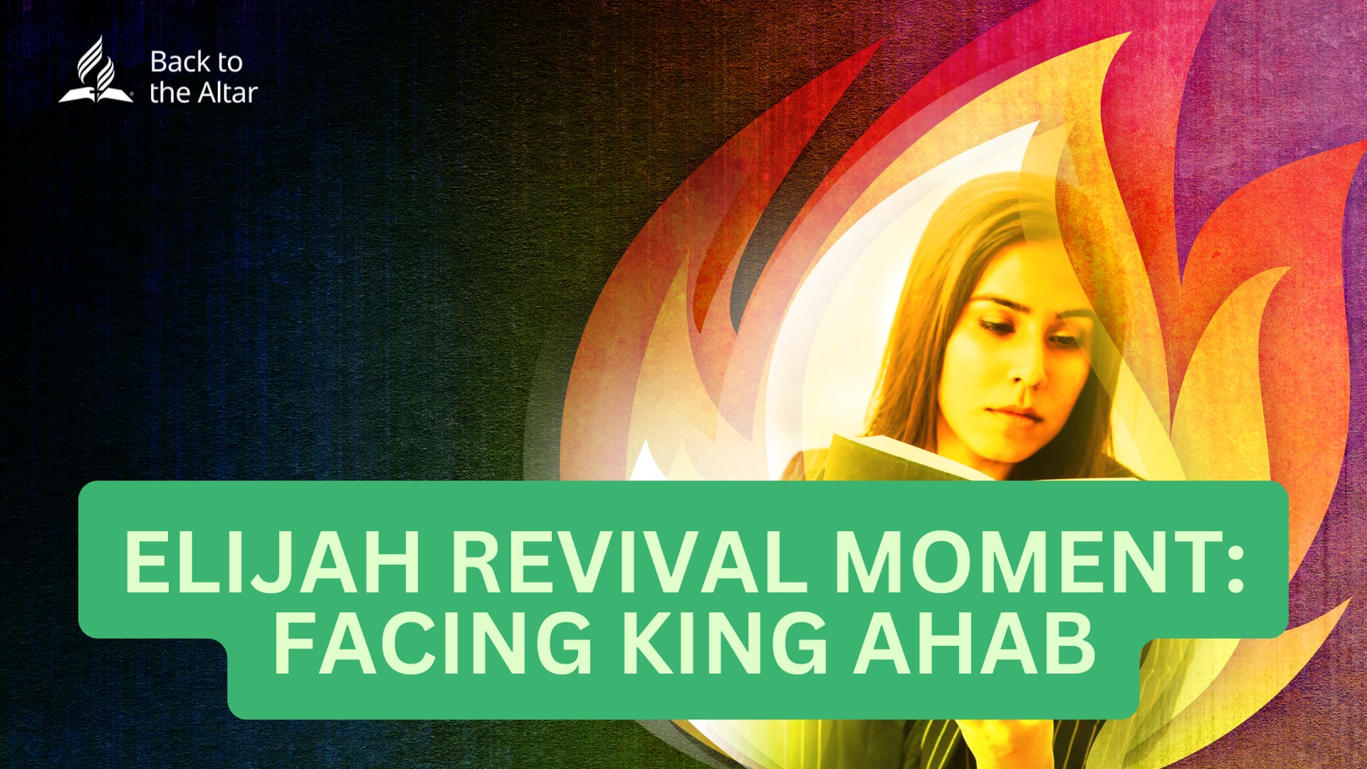 Elijah Revival Moment: Facing King Ahab (Week 5, Video 2)