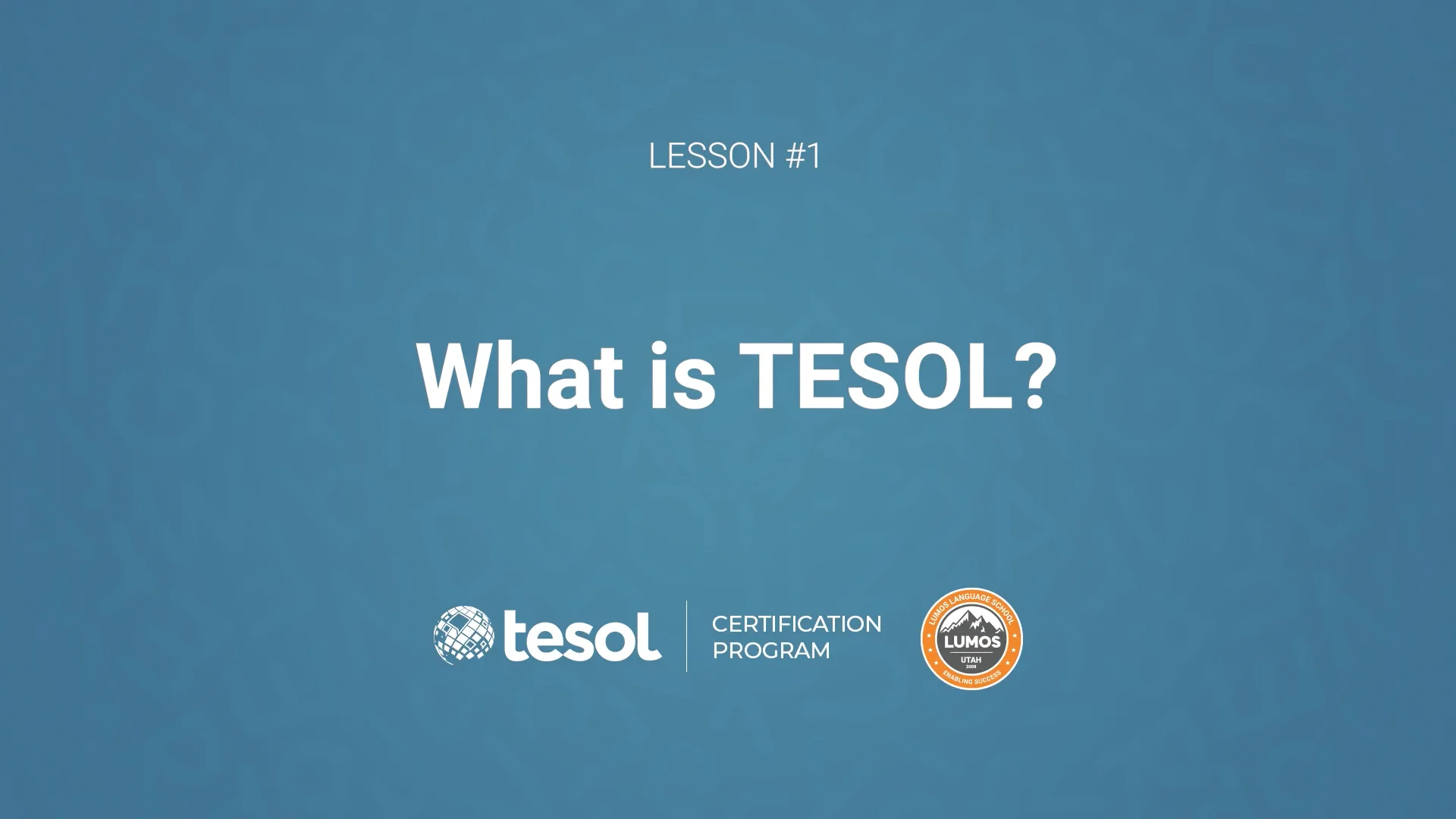 Lesson #1 | What is TESOL? | TESOL Certification Program