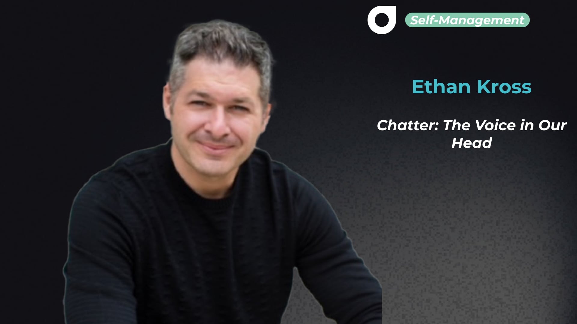 Ethan Kross - Chatter: The Voice in Our Head