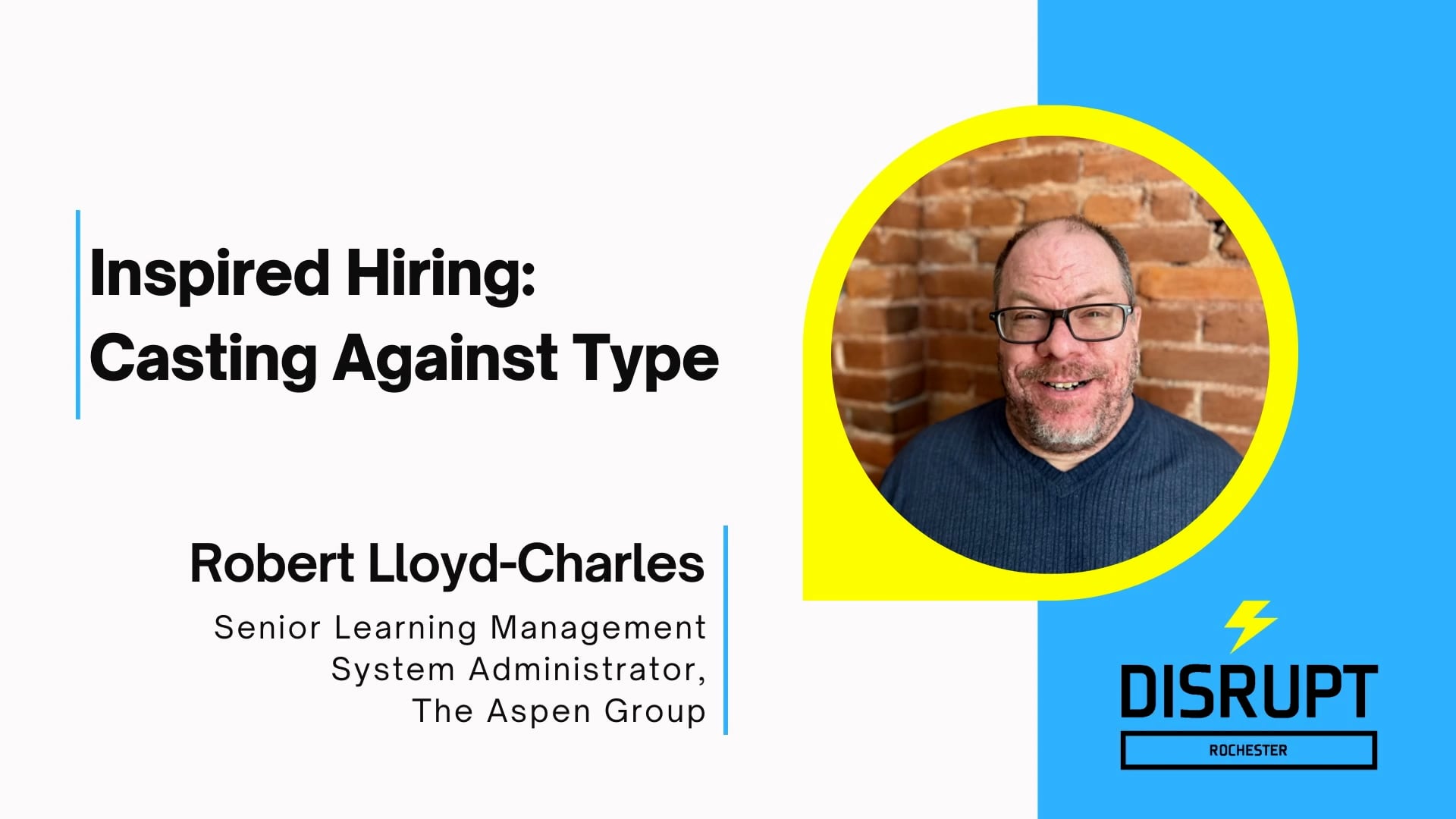 Inspired Hiring: Casting Against Type | Robert Lloyd-Charles, PhD ...