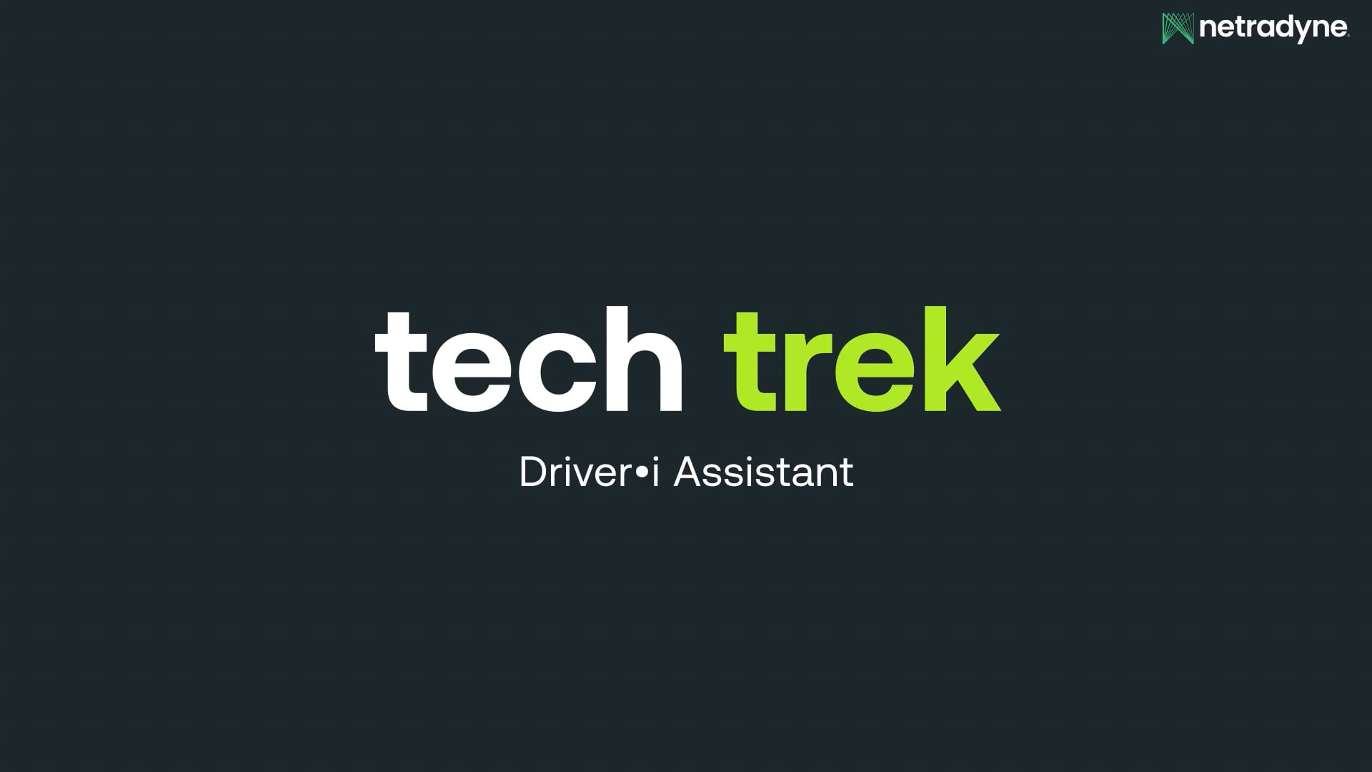 TechTrek Driver•i Assistant