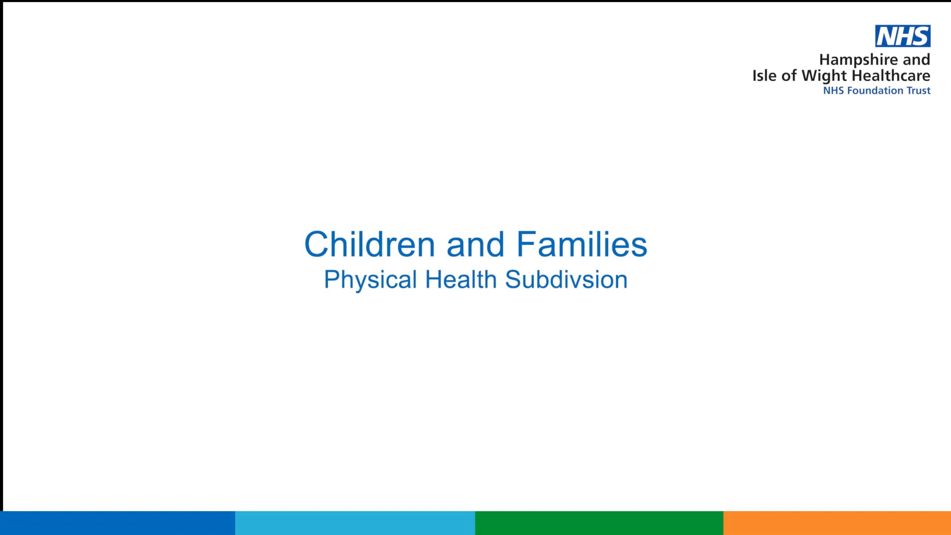Children & Families - Physical Health Subdivision