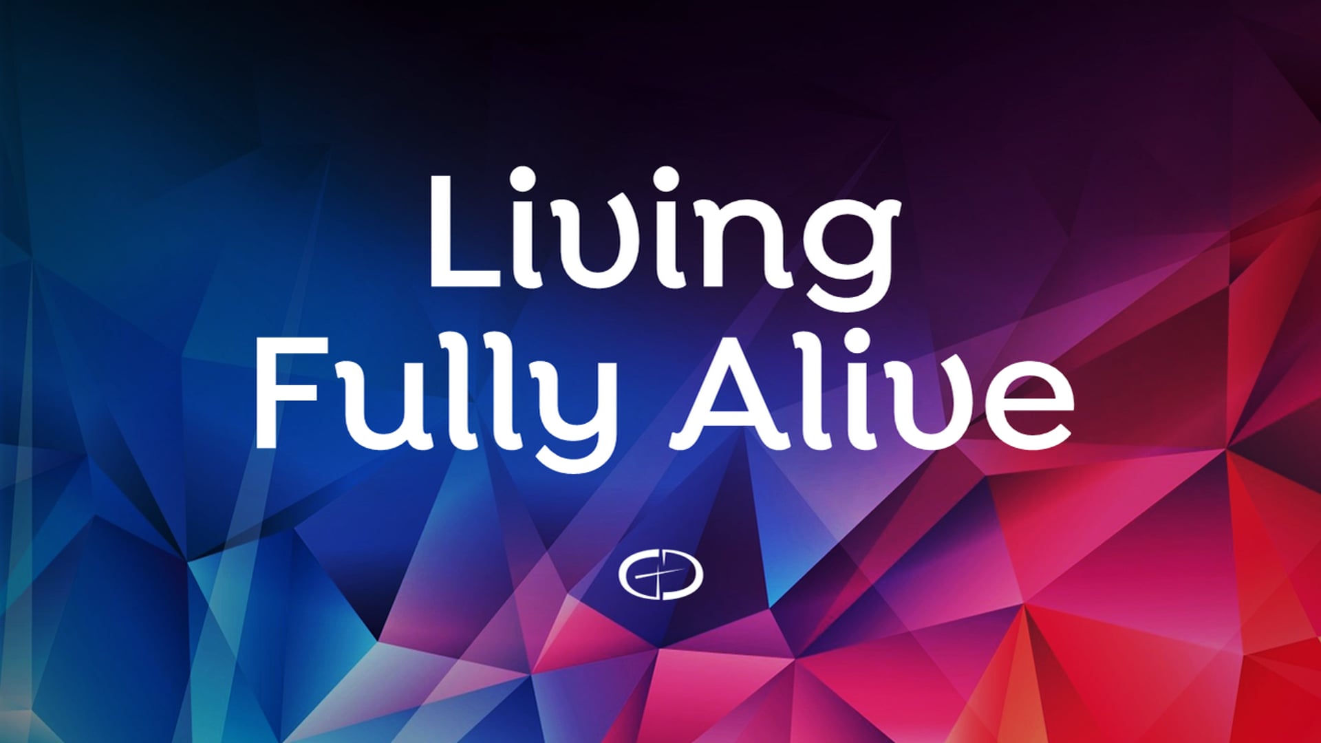Living Fully Alive | Gloria Dei Lutheran Church | Houston, TX | Gloria ...