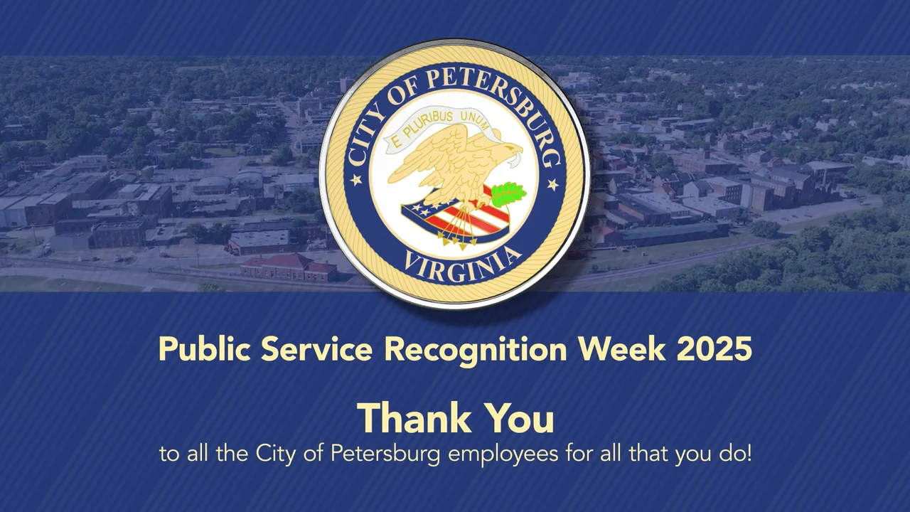 Public Service Appreciation Week - Petersburg, Virginia May 2025