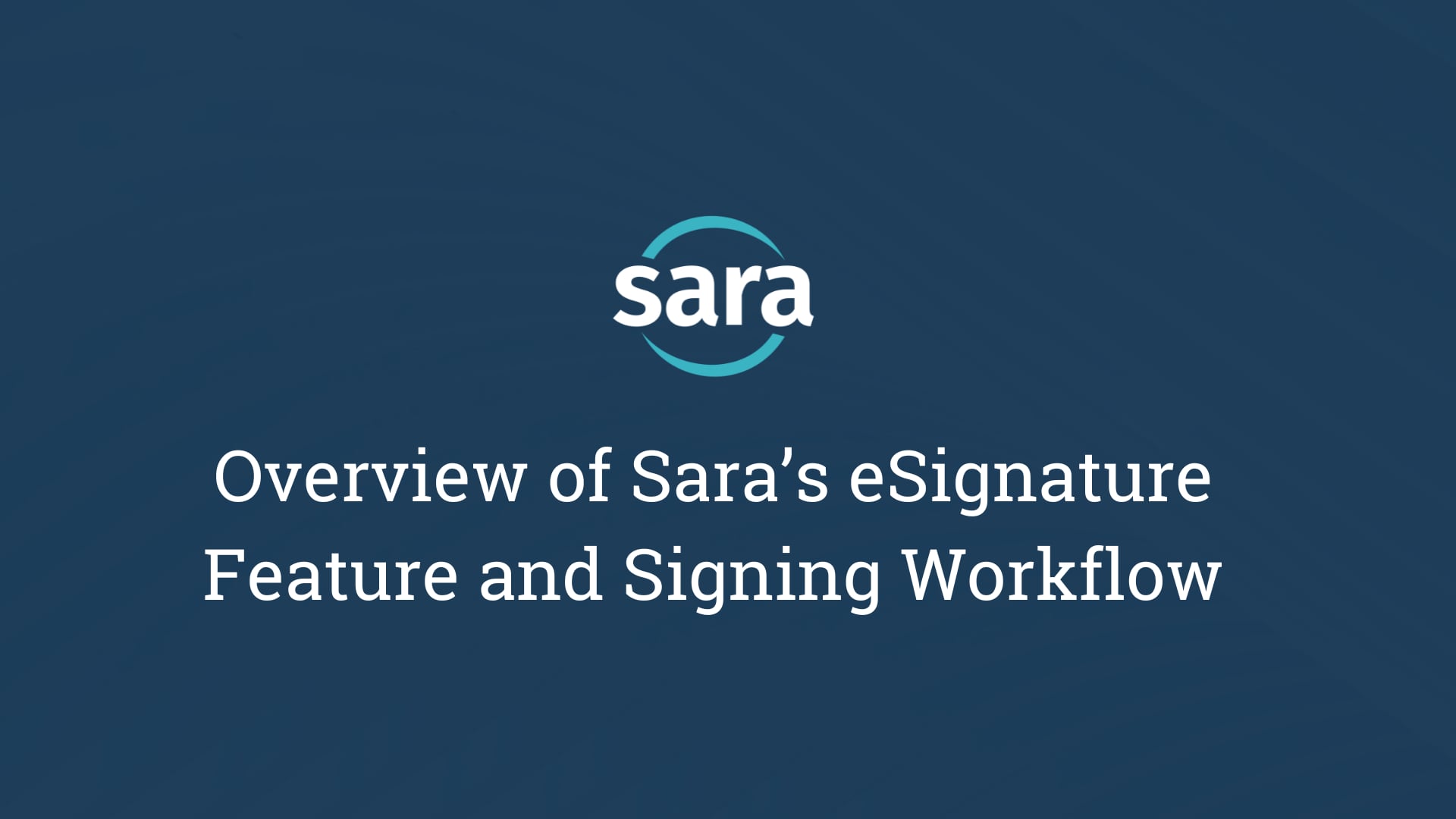 28. Overview of Sara's eSignature Feature and Signing Workflow