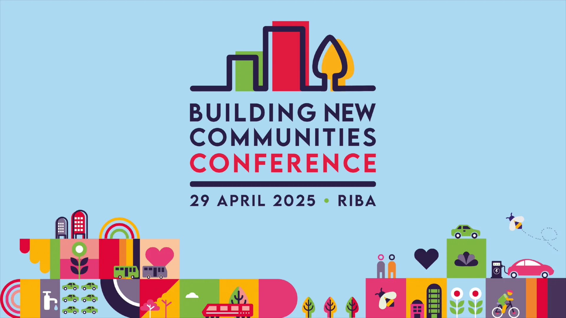 Building New Communities Conference 2025: a summary