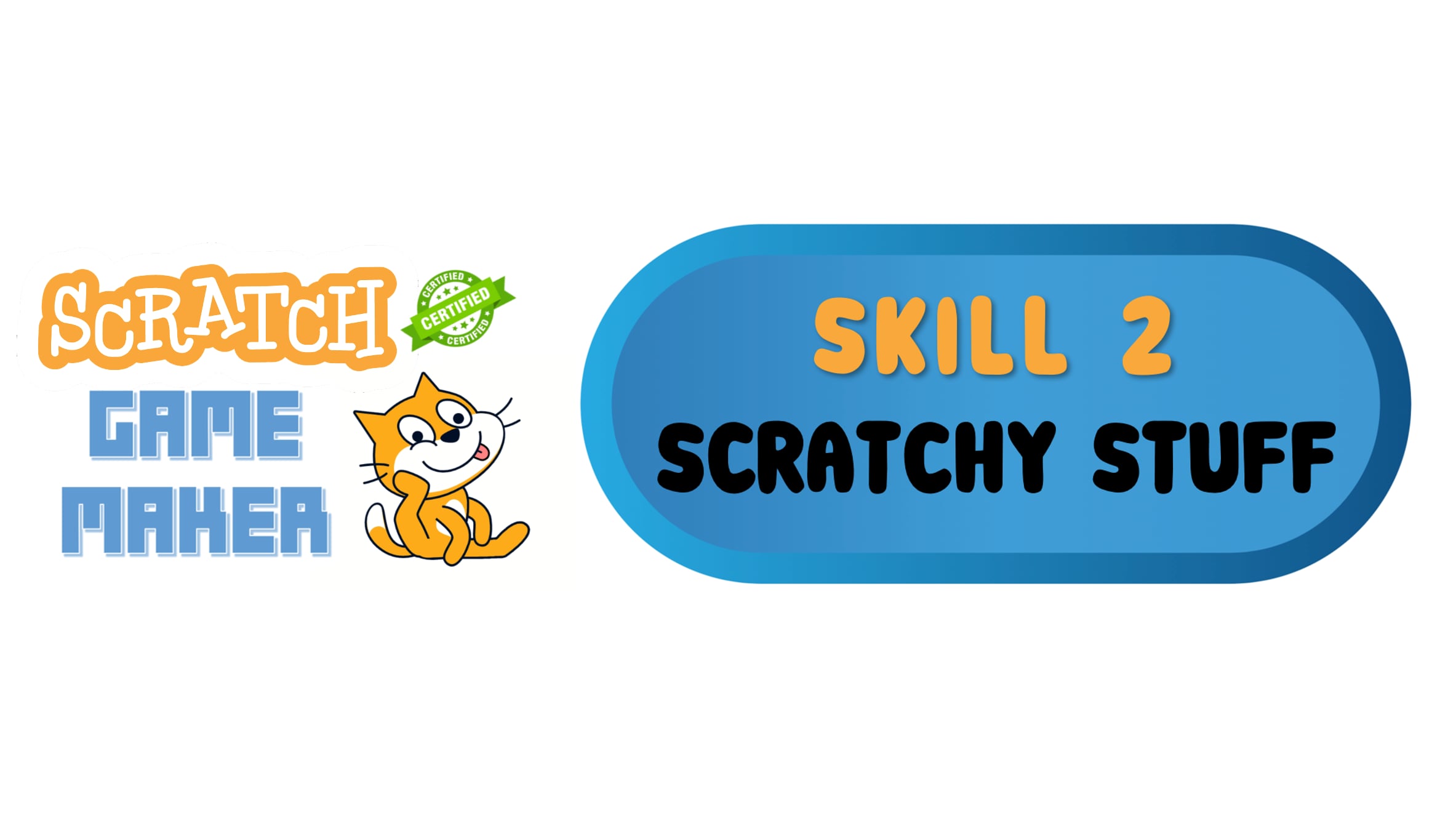 Scratch Certified Game Maker - Skill 2 | Scratchy Stuff