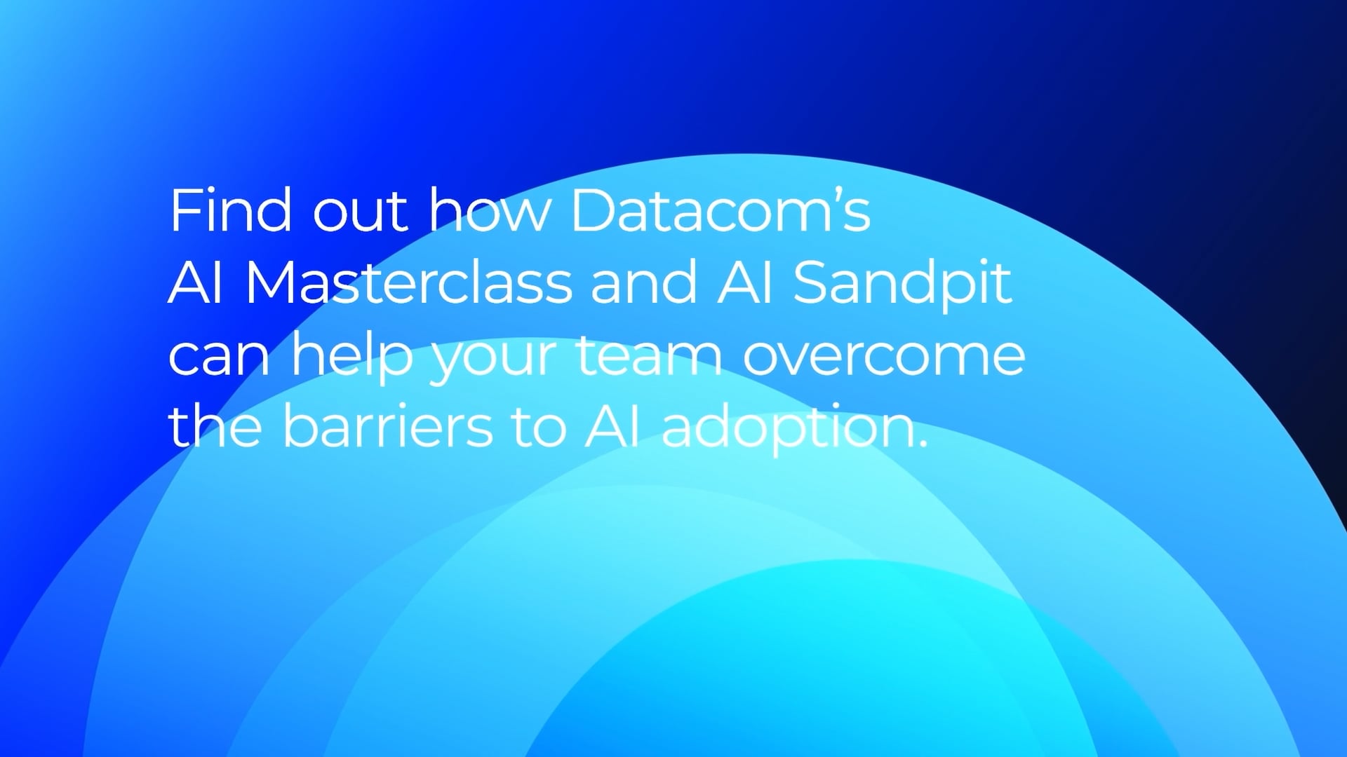 Find out how Datacom's AI Masterclass and AI Sandpit can help your team overcome the barriers to ...