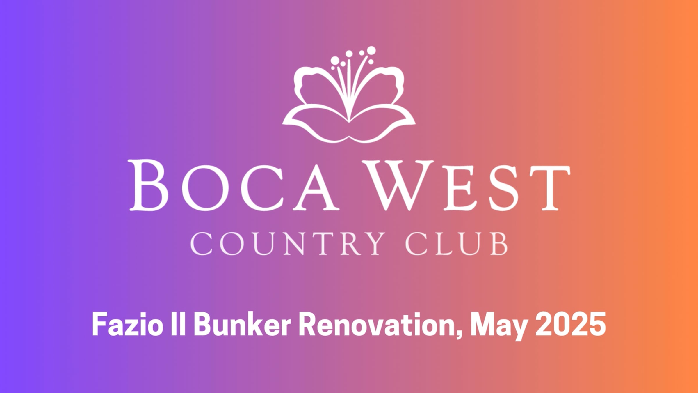 Boca West CC Fazio II Bunker Renovation, May 2025