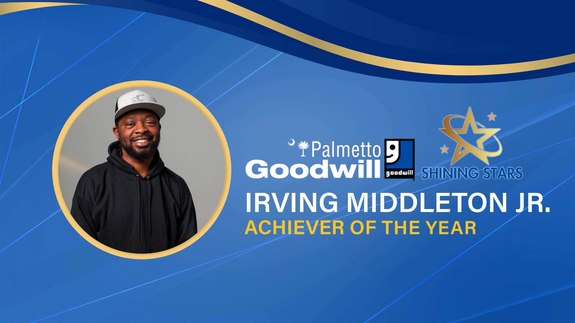 Irving Middleton Jr. - Palmetto Goodwill's Achiever of the Year