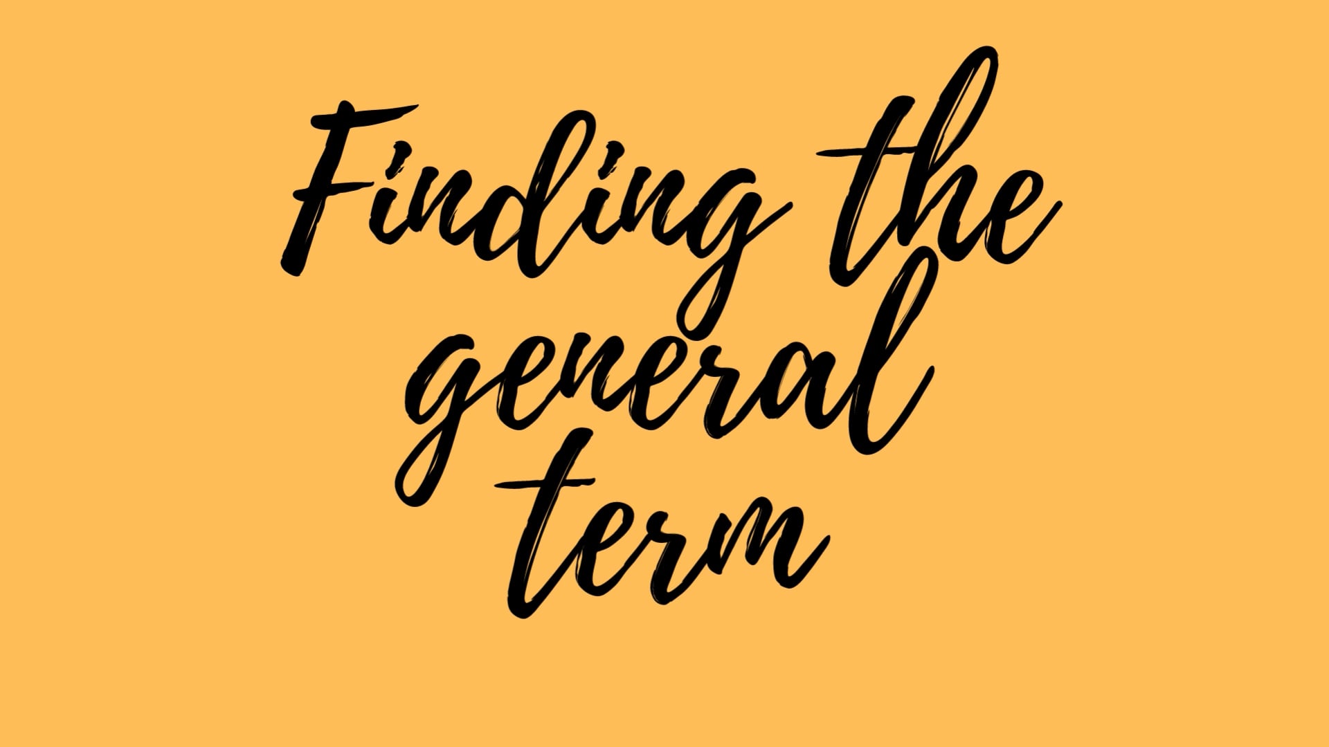 Finding the general term