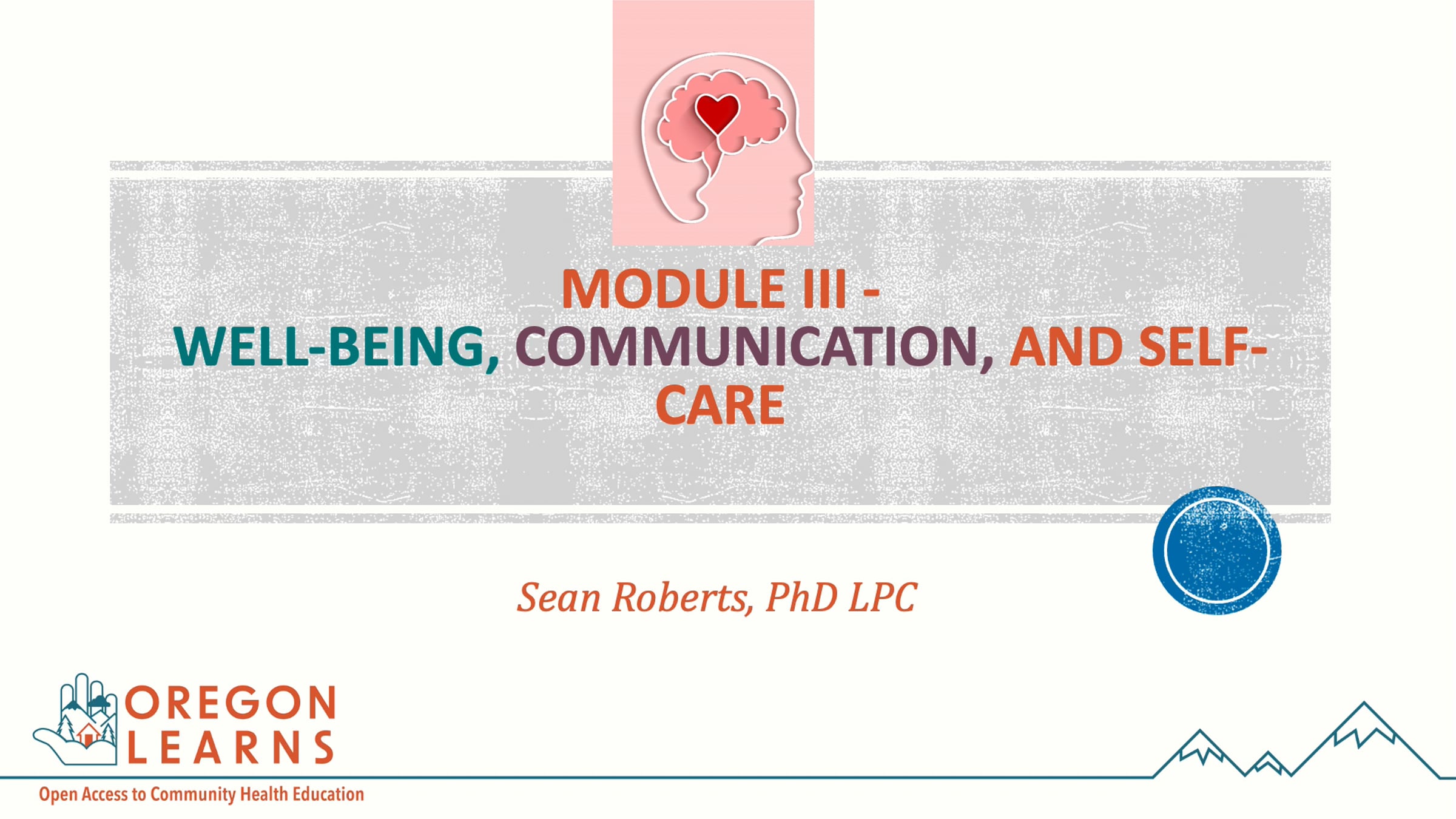 Mental Health 101 - Module III - Recording