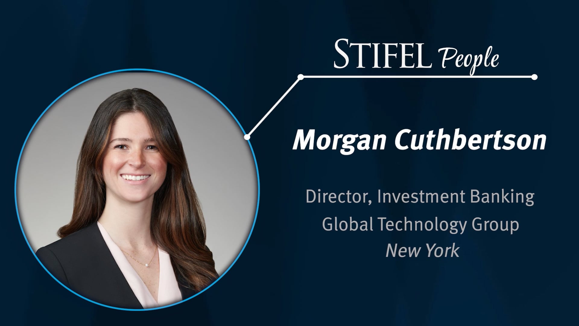 Stifel People | Morgan Cuthbertson