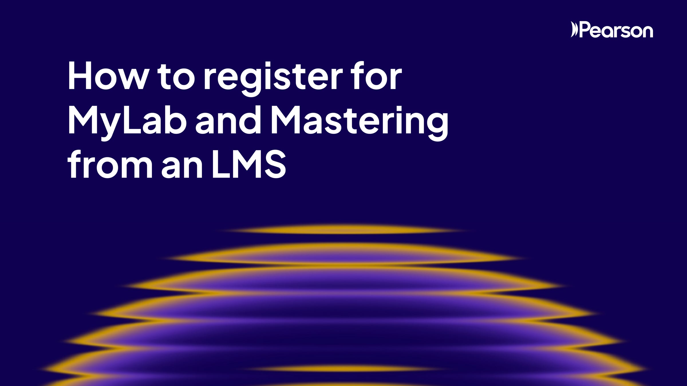 How to register for MyLab and Mastering from an LMS
