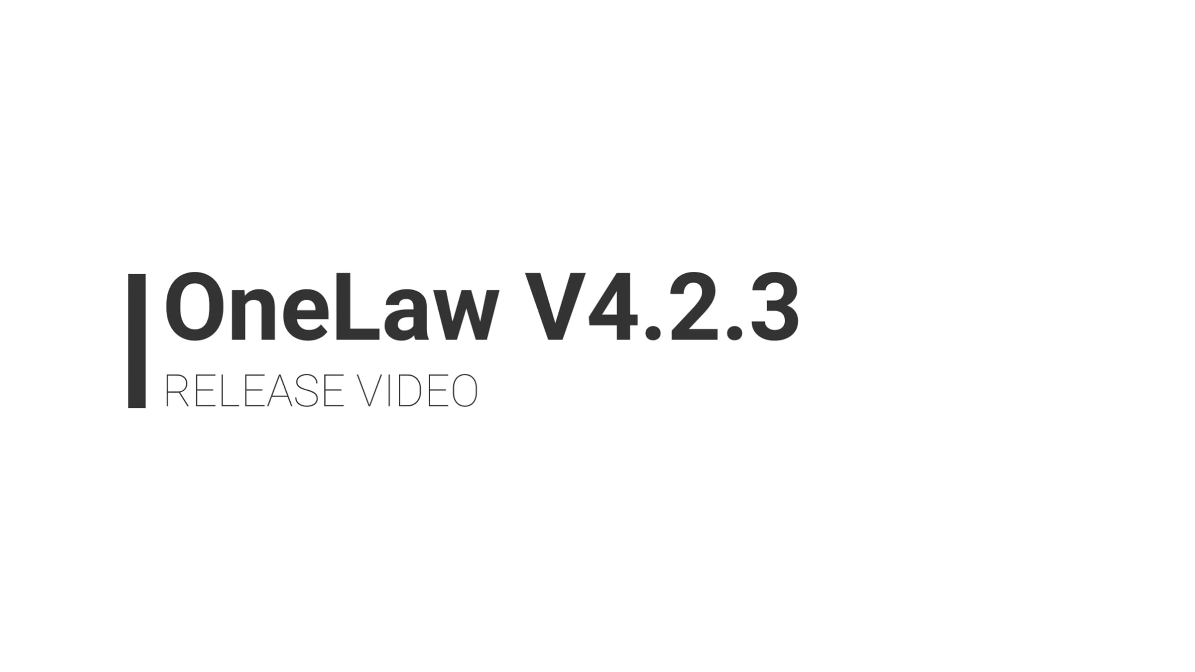 OneLaw V4.2.3 Release Video