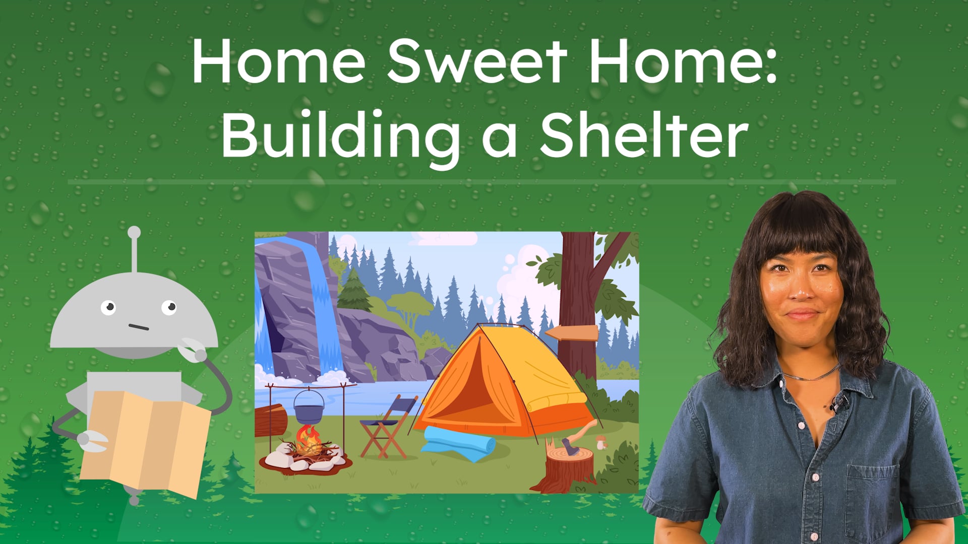 Home Sweet Home: Building a Shelter