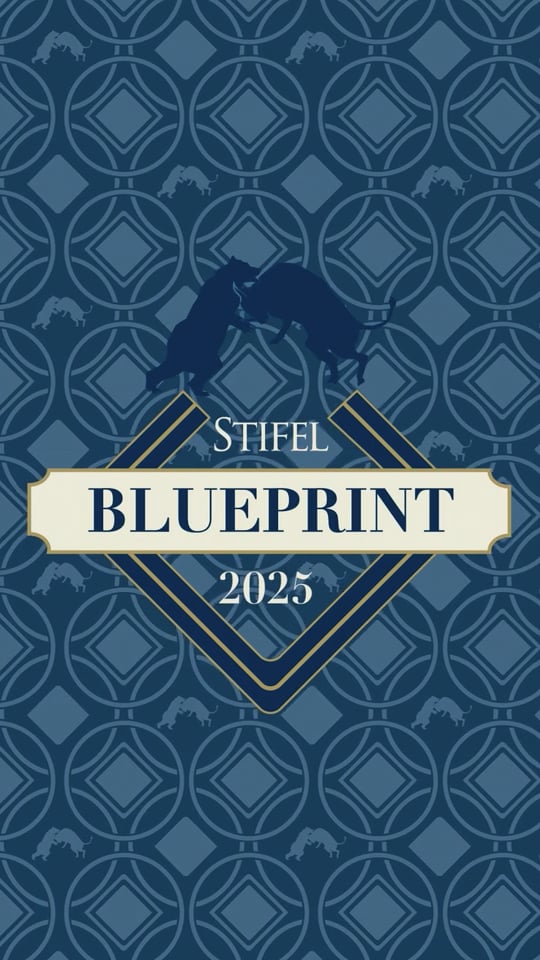 Stifel | Blueprint 2025