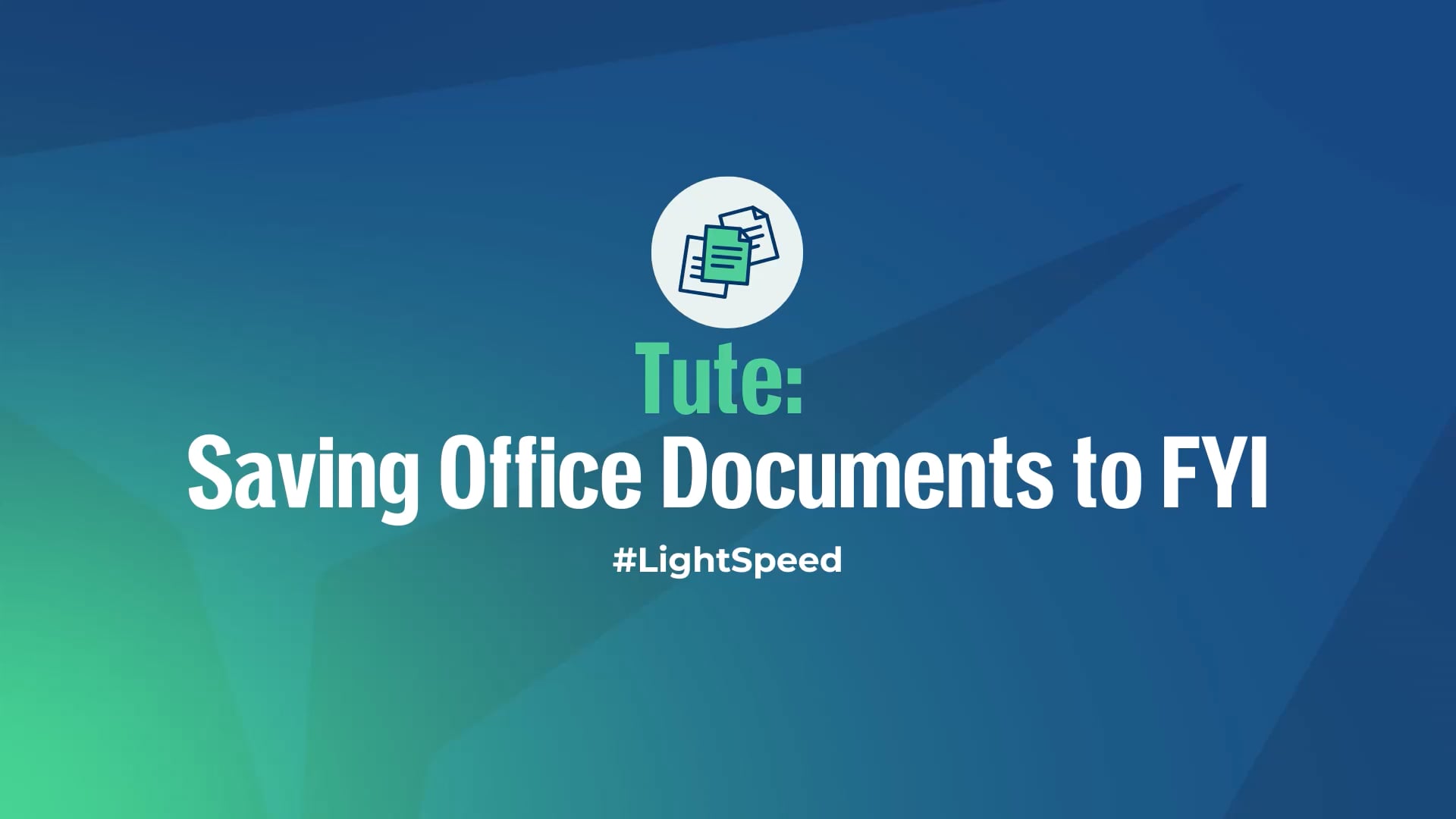 Saving Office Documents to FYI v2.1