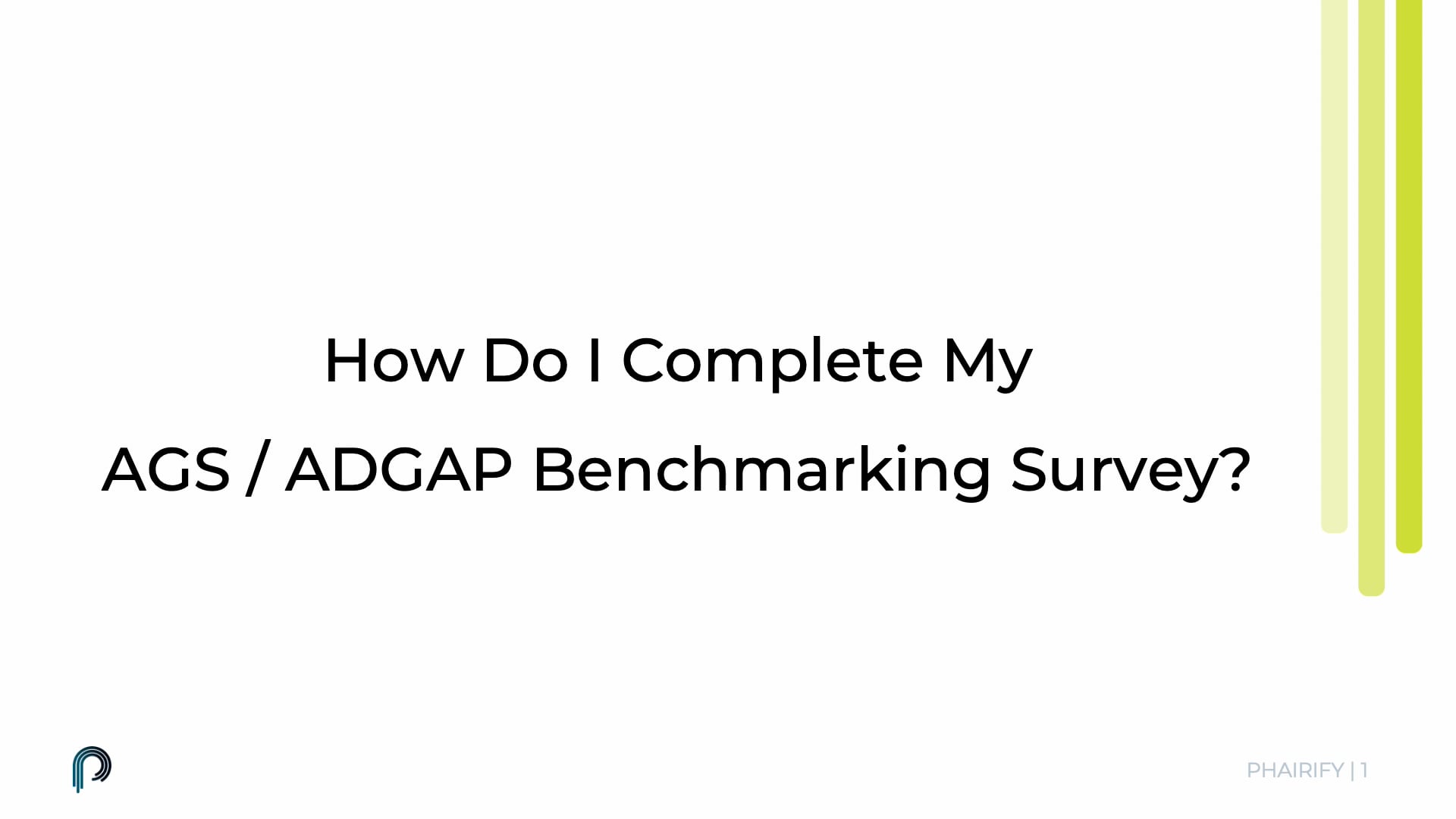 AGS/ADGAP Benchmarking Survey: How to Complete Survey