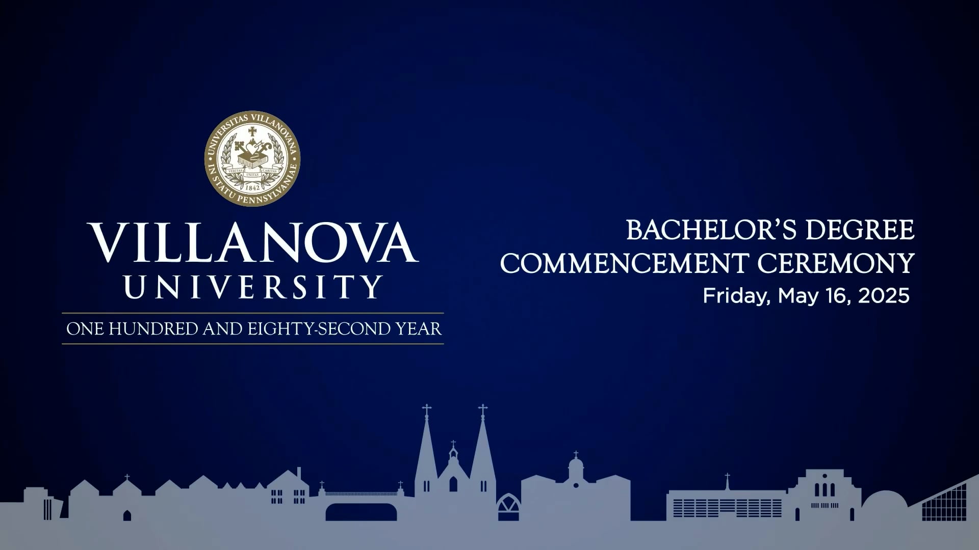 Villanova University Bachelor's Degree Commencement & Recognition Ceremony