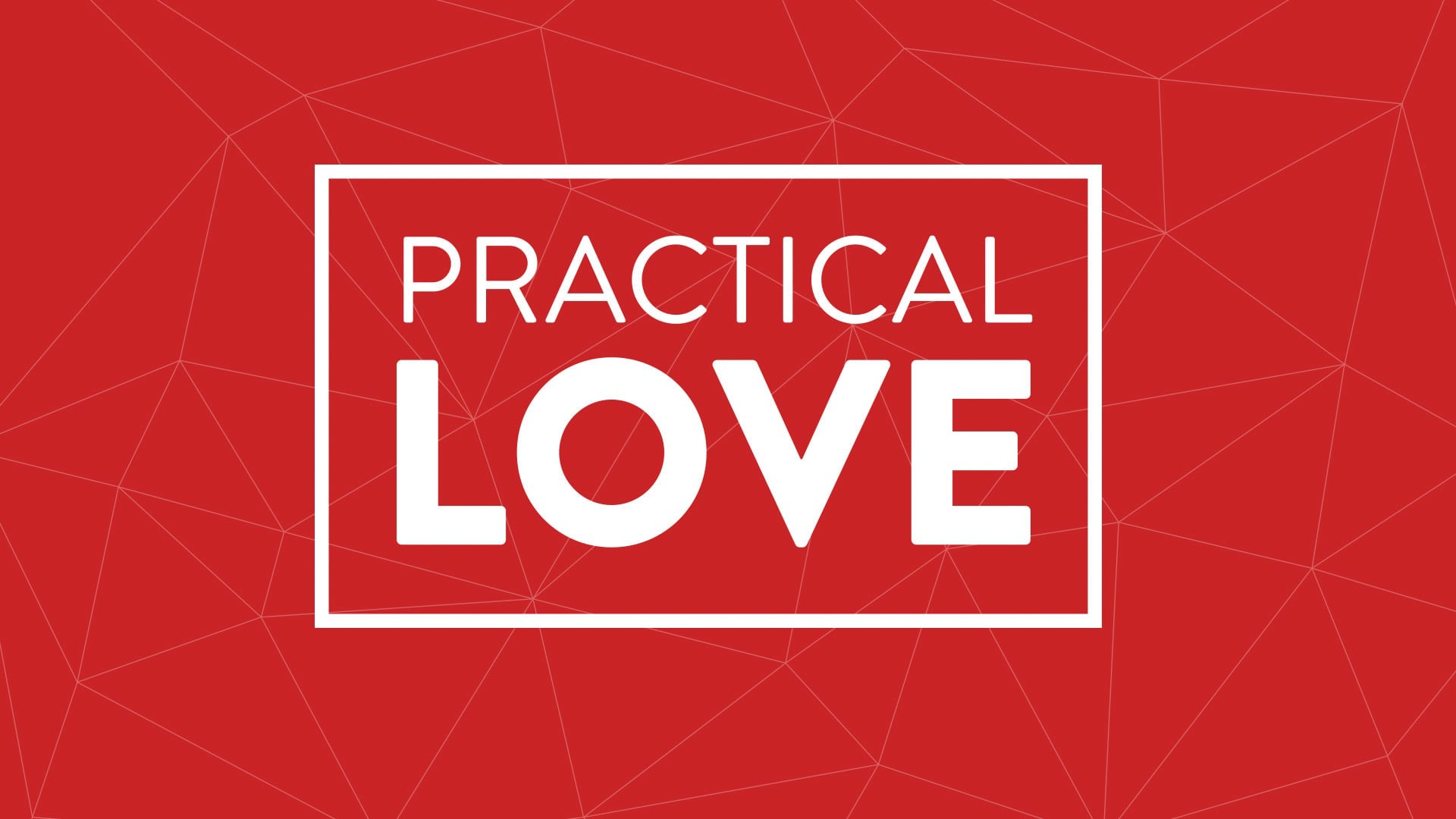 May 18, 2025 | Practical Love
