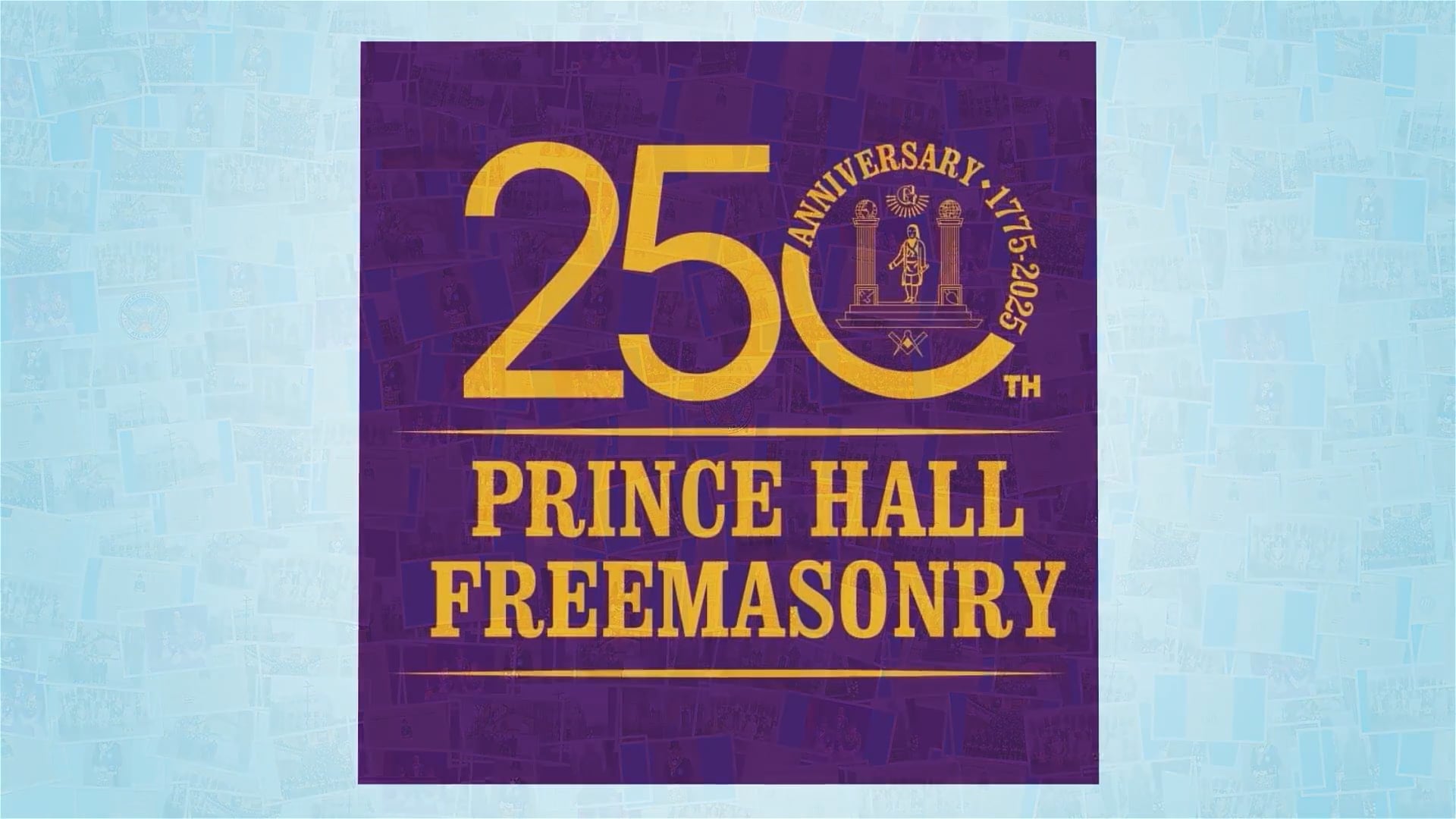 Freemason 250th Anniversary Proclamation Video May 2025