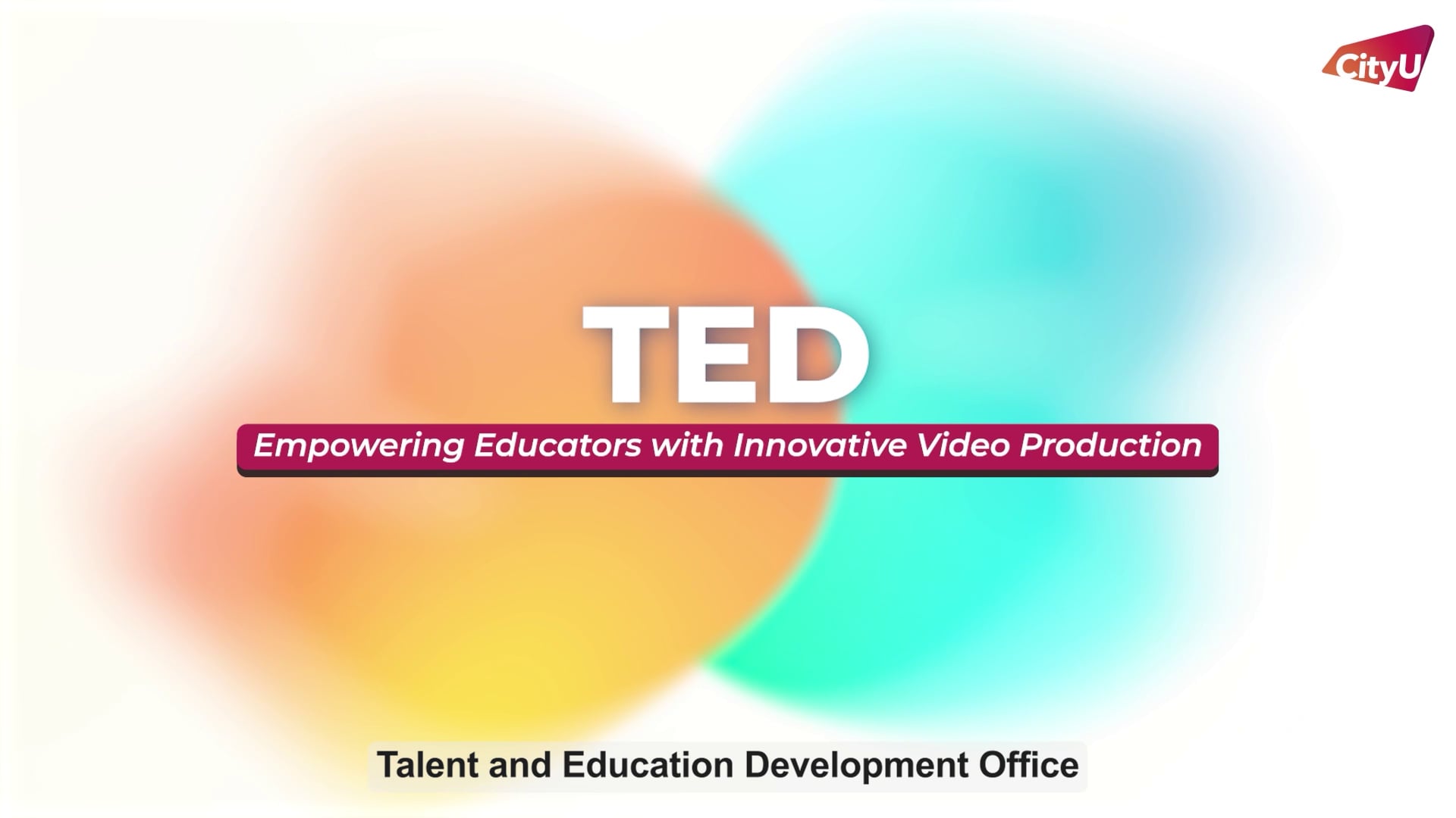 CityUHK TED Digital Learning Video Showcase