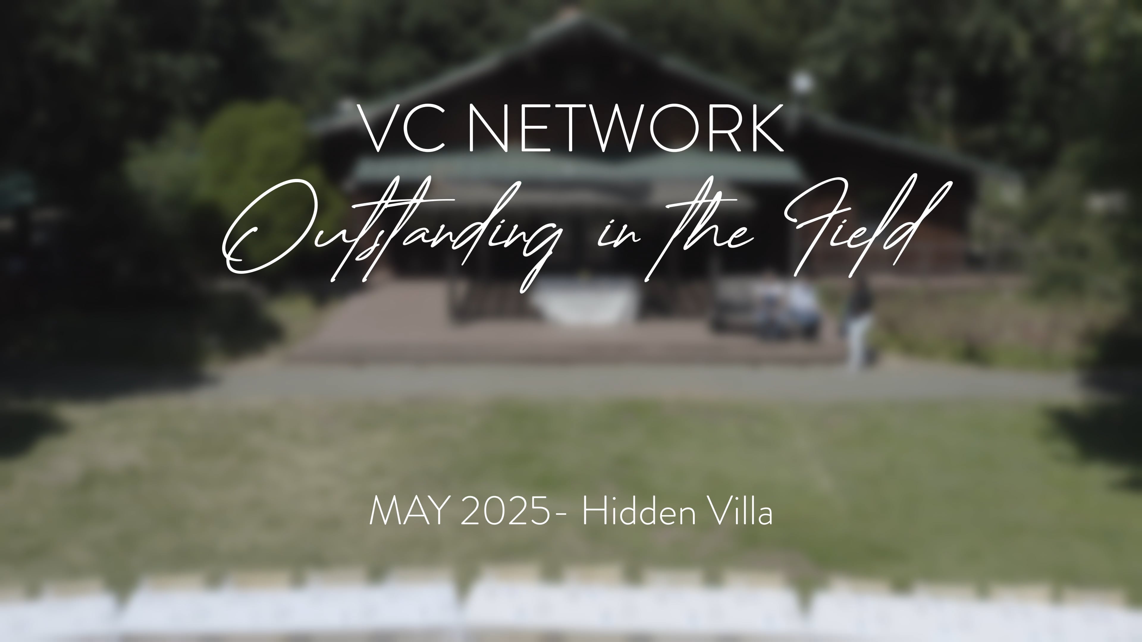 The VC Network event - Outstanding in the Field