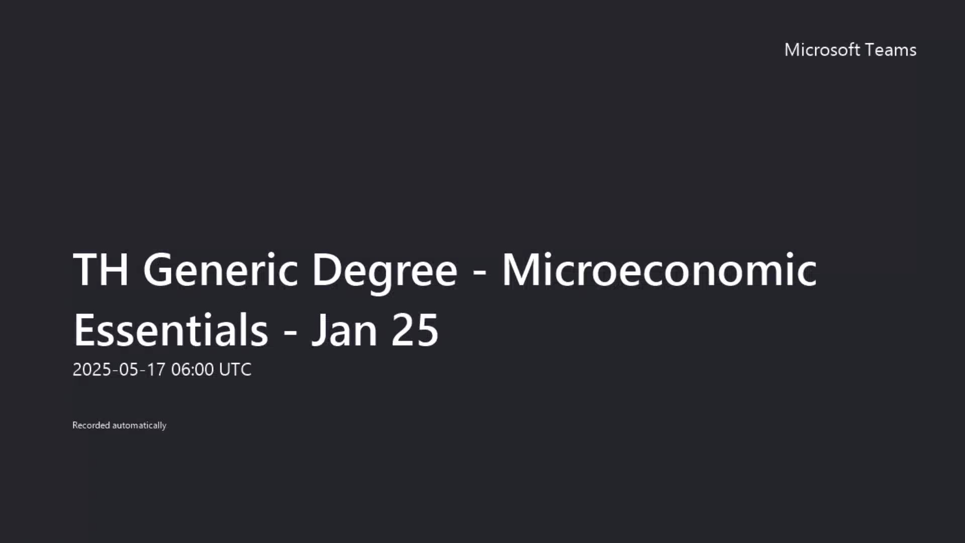 TH Generic Degree - Microeconomic Essentials - Jan 25-20250517_073641-Meeting Recording