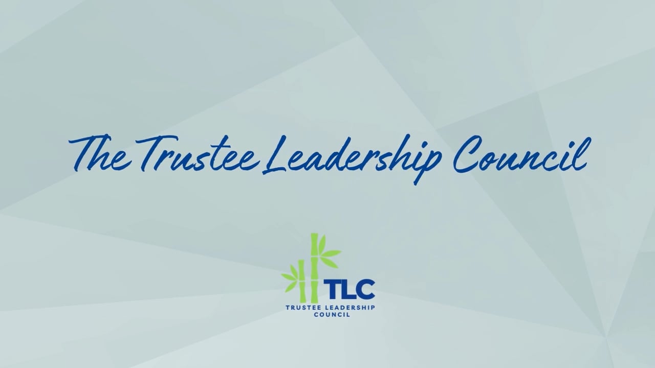 Trustee Leadership Council Testimonials
